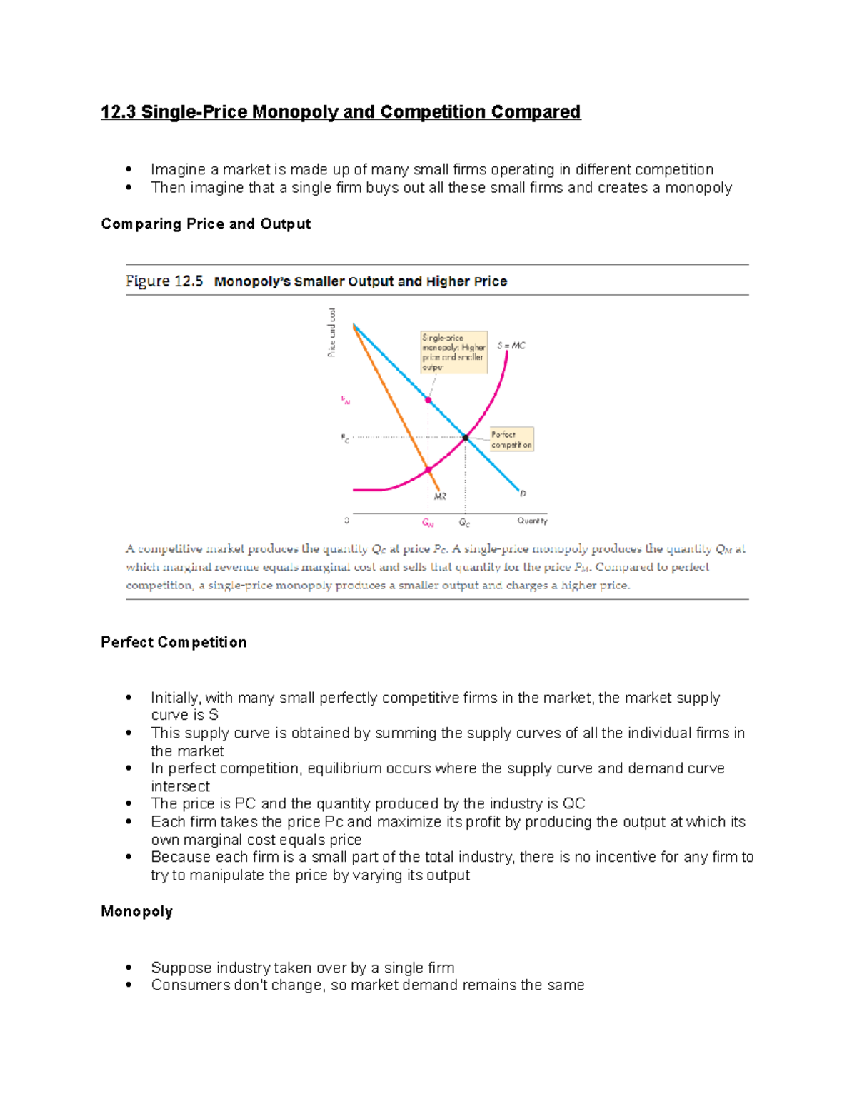 12.3 Single-Price Monopoly and Competition Compared - Output is smaller ...