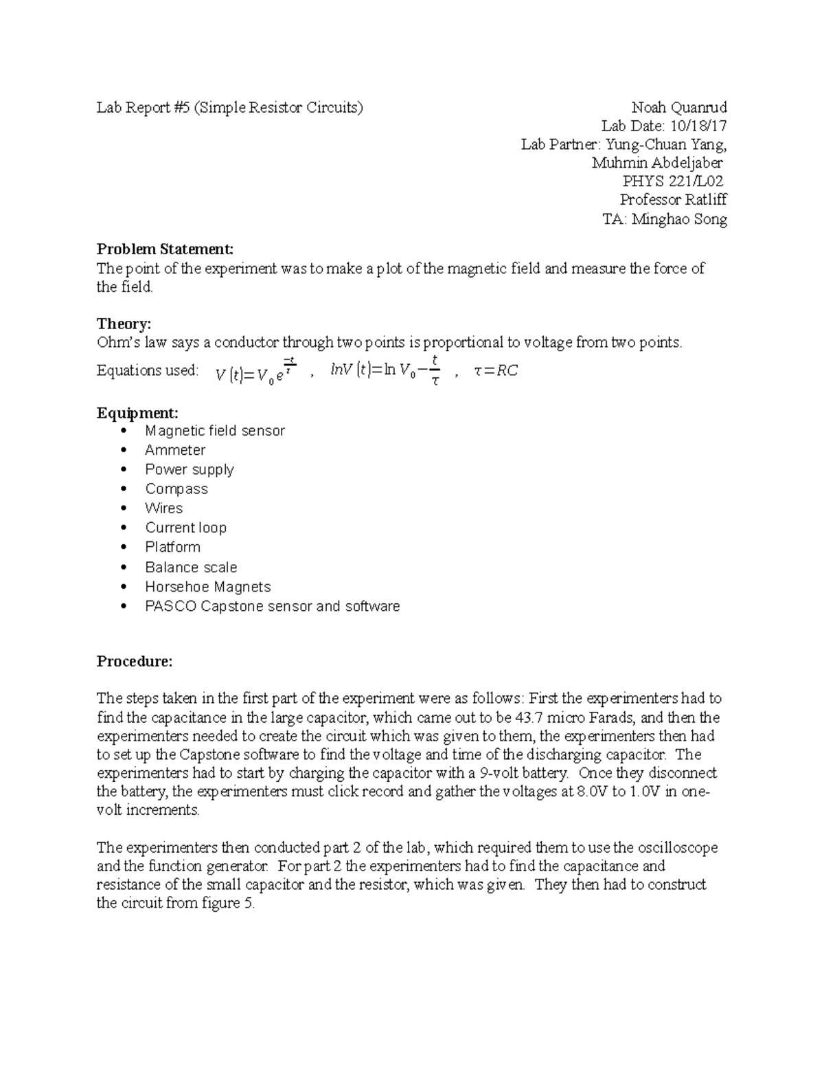 Lab Report 7 - Theory: Ohm’s law says a conductor through two points is ...