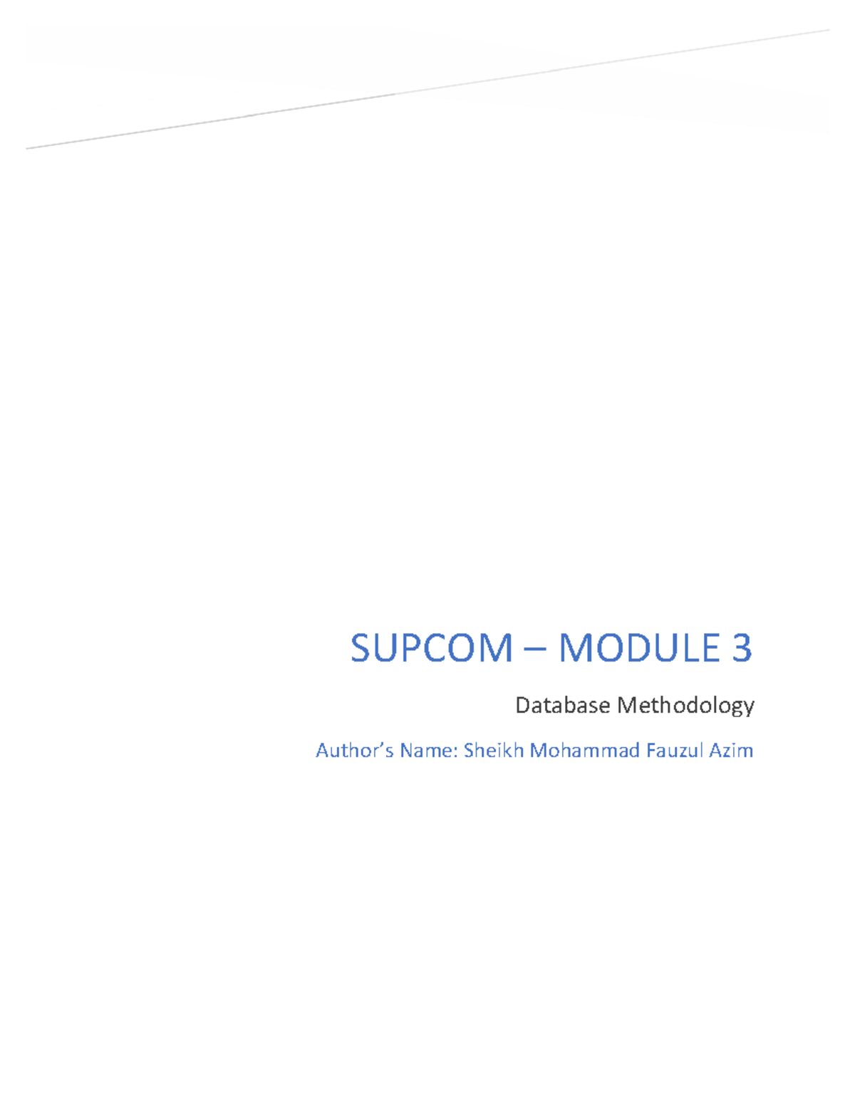 Module 3 Assignment - SUPCOM – MODULE 3 Database Methodology Author’s ...