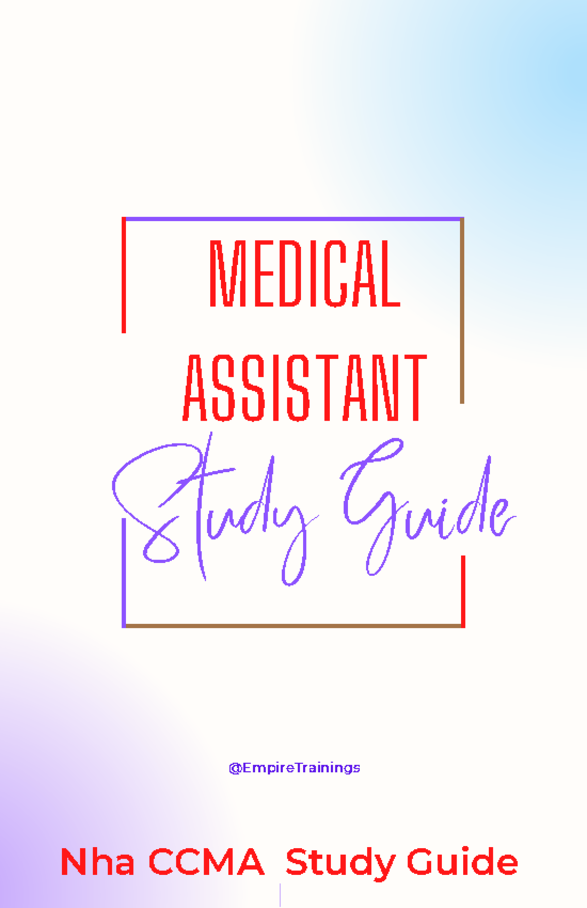CCMA Study Guide - Anatomy notes - Study Guide MEDICAL ASSISTANT ...