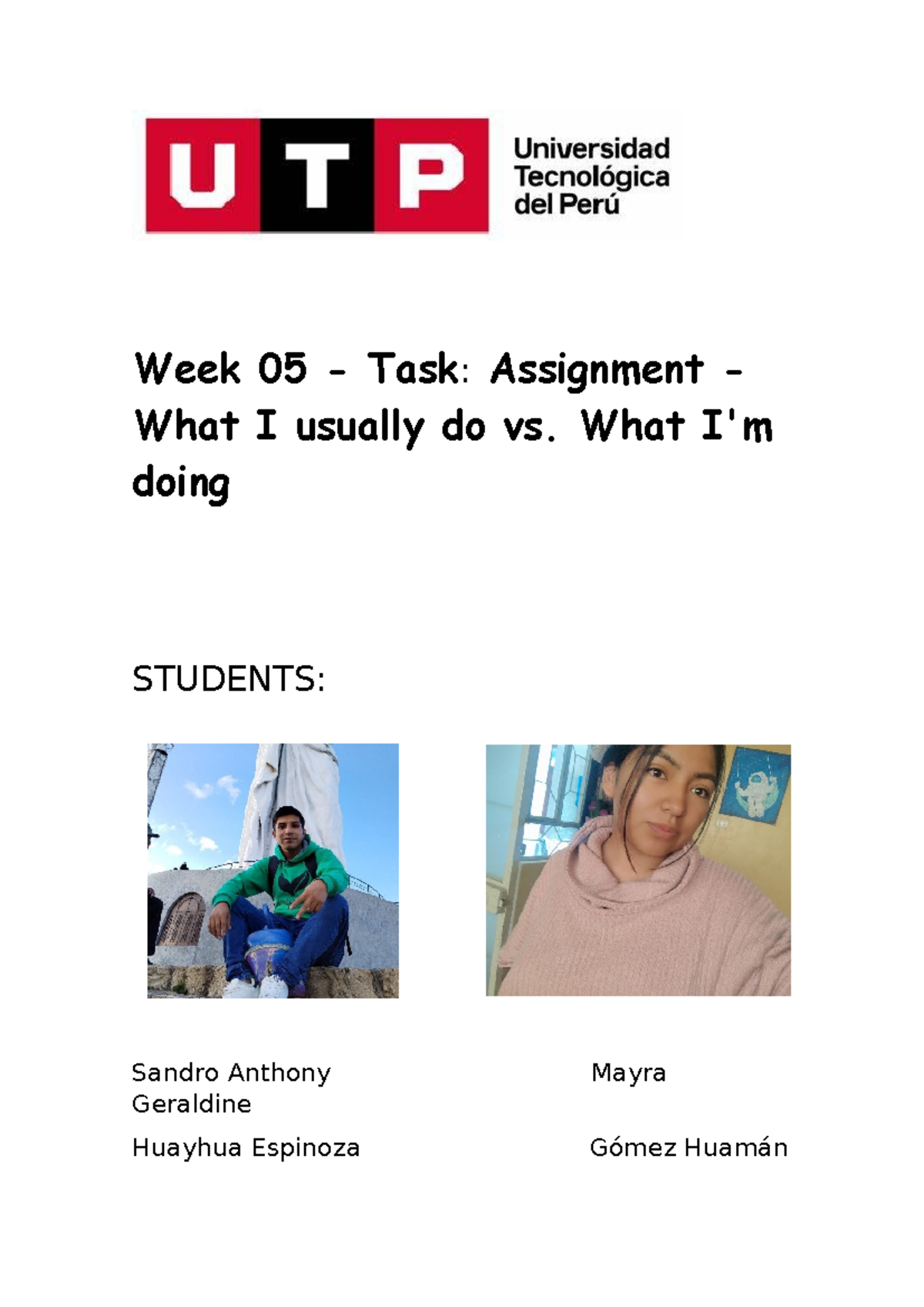 Tak 5 - Ingles II - Week 05 - Task: Assignment - What I usually do vs. What I'm doing STUDENTS ...