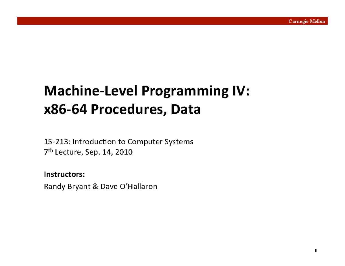 07-machine-data - 07 machine data - 1 Machine-­‐Level Programming IV: x86-­‐64 Procedures, Data ...
