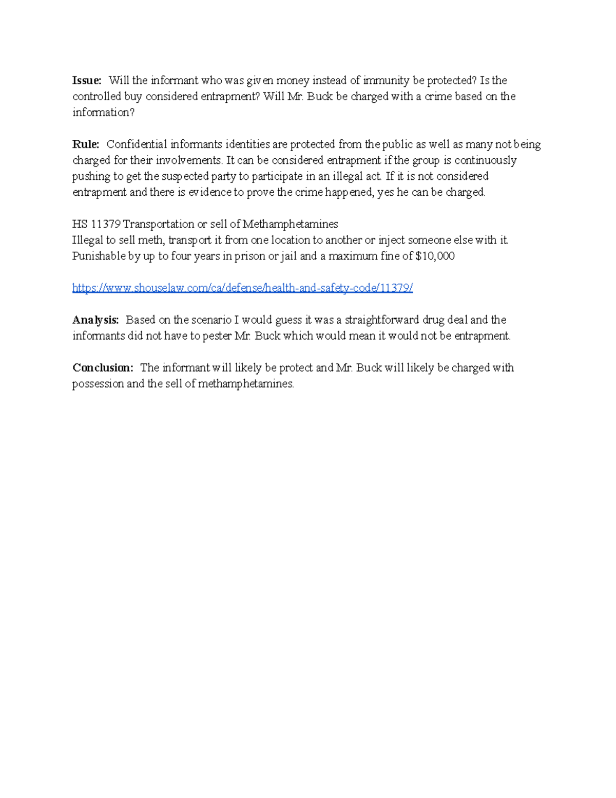 IRAC 1 - IRAC assignment - Issue: Will the informant who was given ...