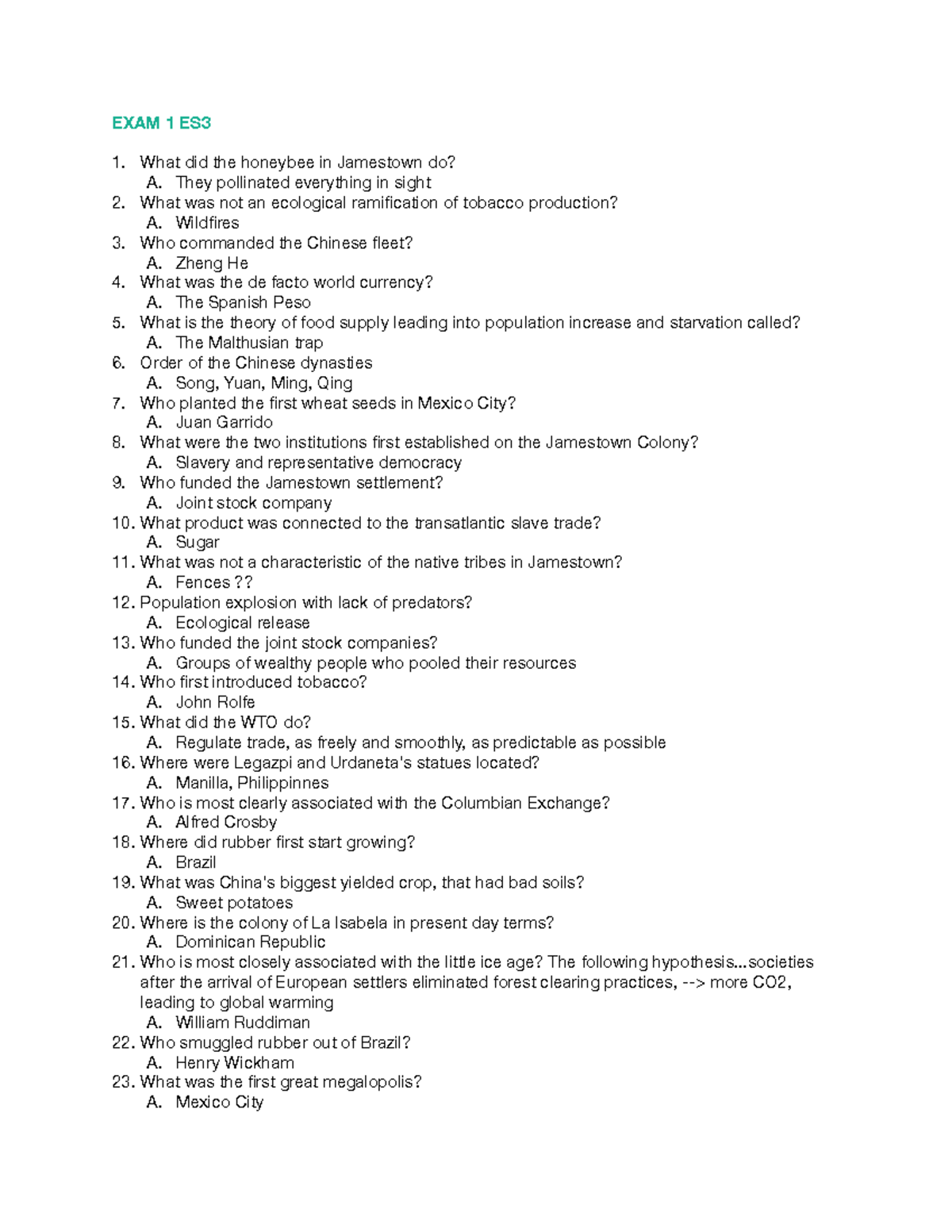 EXAM Questions ES3 - EXAM 1 ES What did the honeybee in Jamestown do? A ...