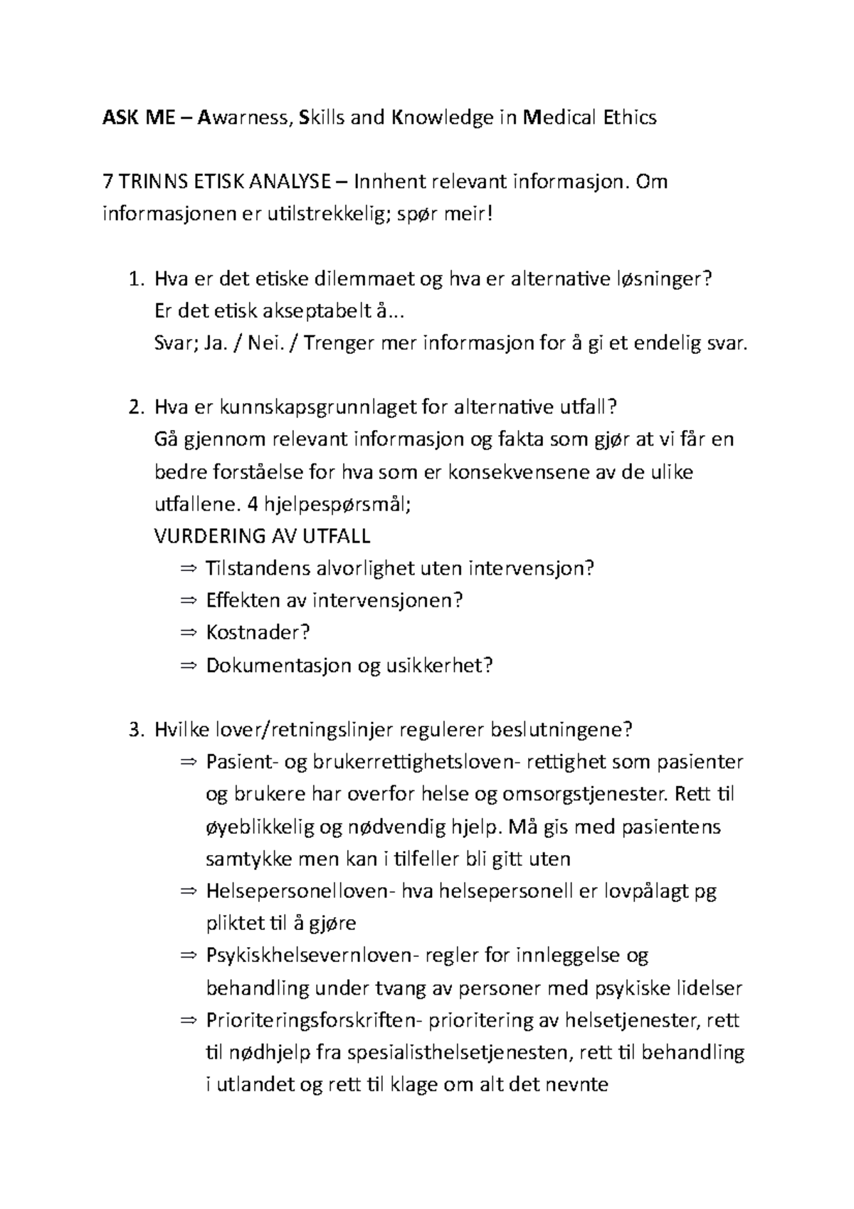 7TA - 7 trinns analyse (etikk) - MEDOD 2 - UiB - Studocu