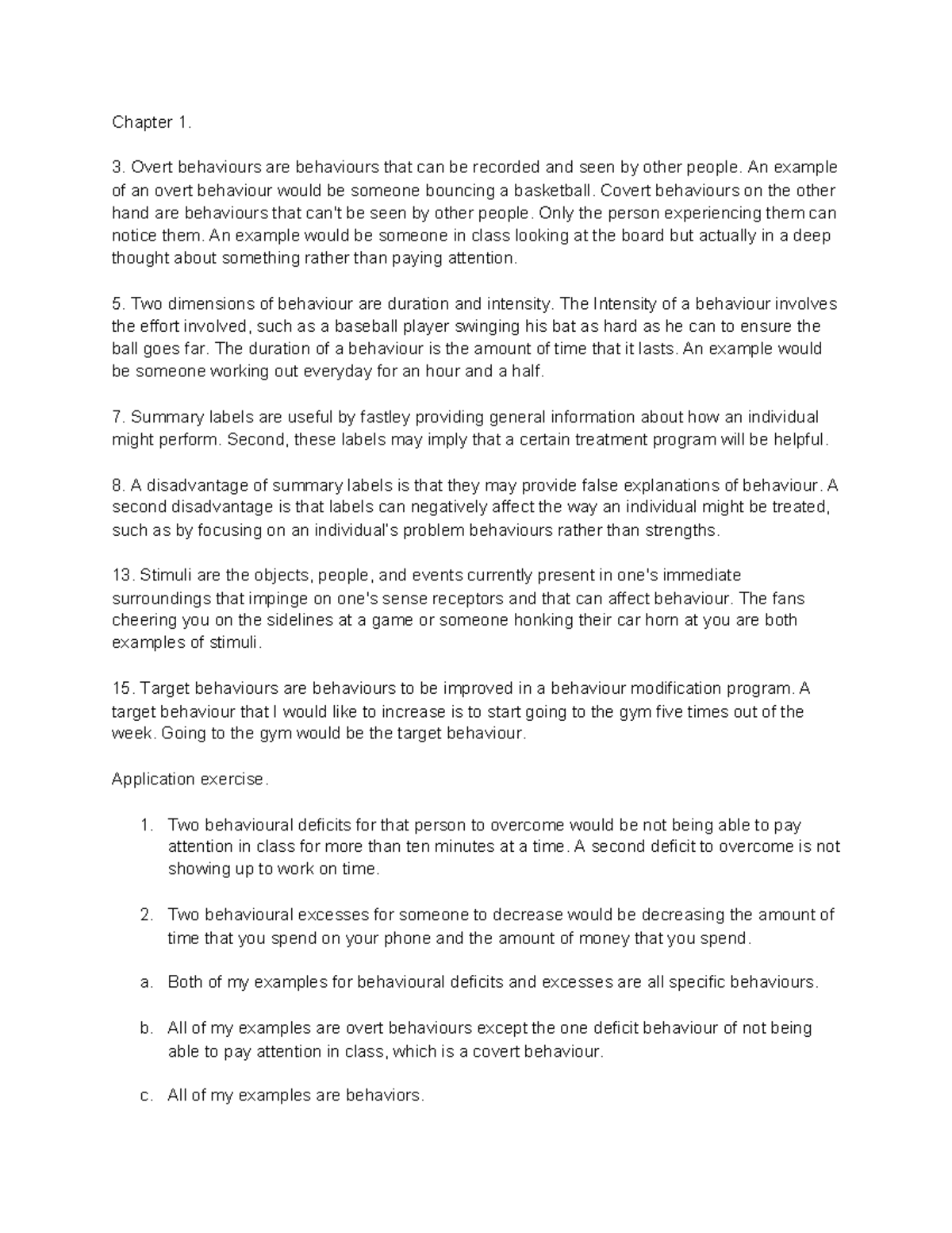 Assignment 1-PSYC-2440 - Chapter 1. Overt behaviours are behaviours that can be recorded and ...