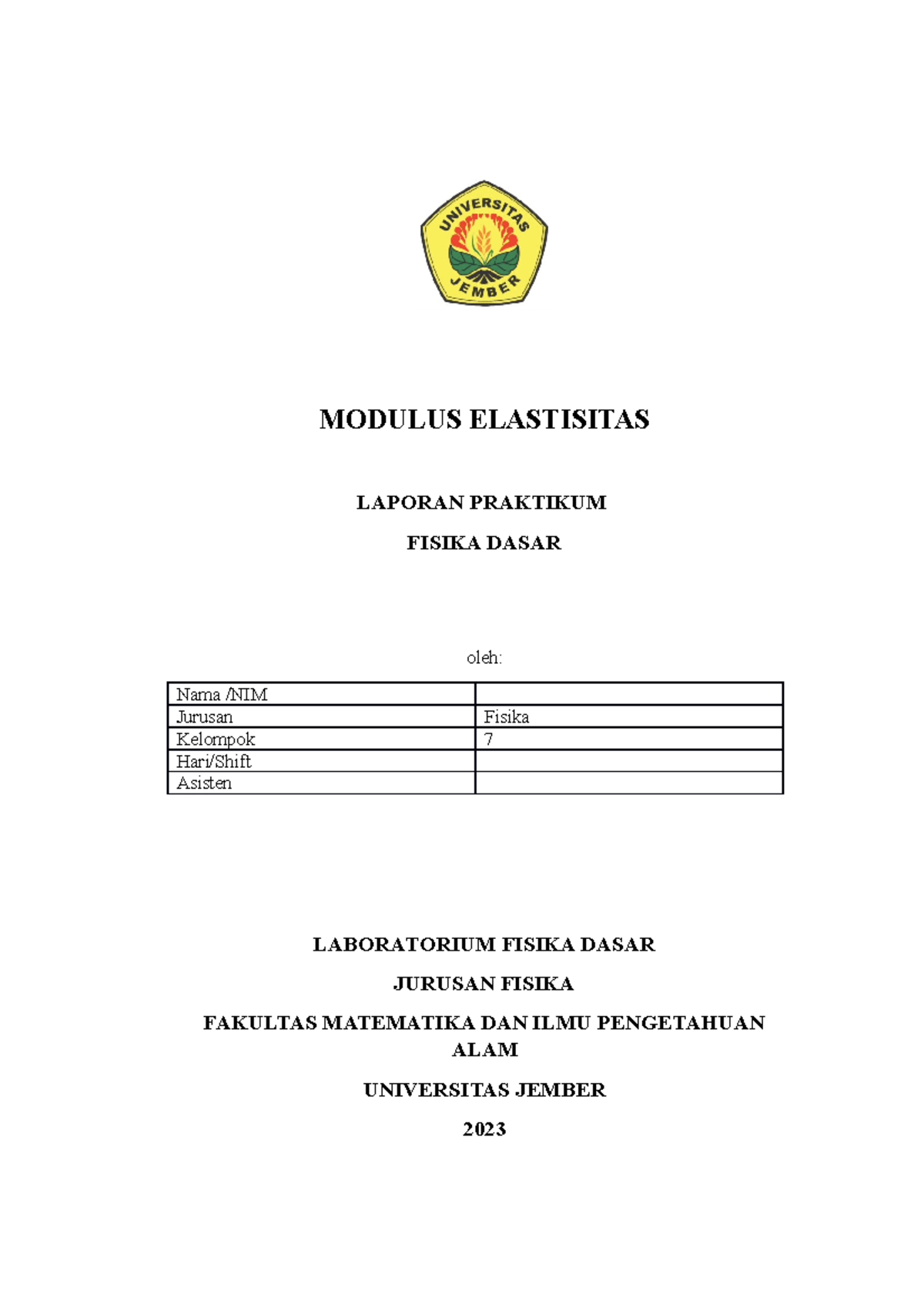 Laporan Modulus Elastisitasssss - MODULUS ELASTISITAS LAPORAN PRAKTIKUM FISIKA DASAR oleh: Nama ...