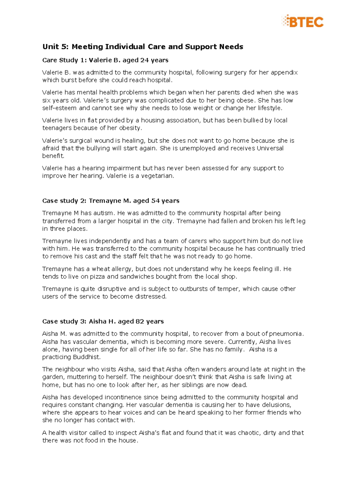 Case studies for unit 5 meeting individual care and support needs - Studocu