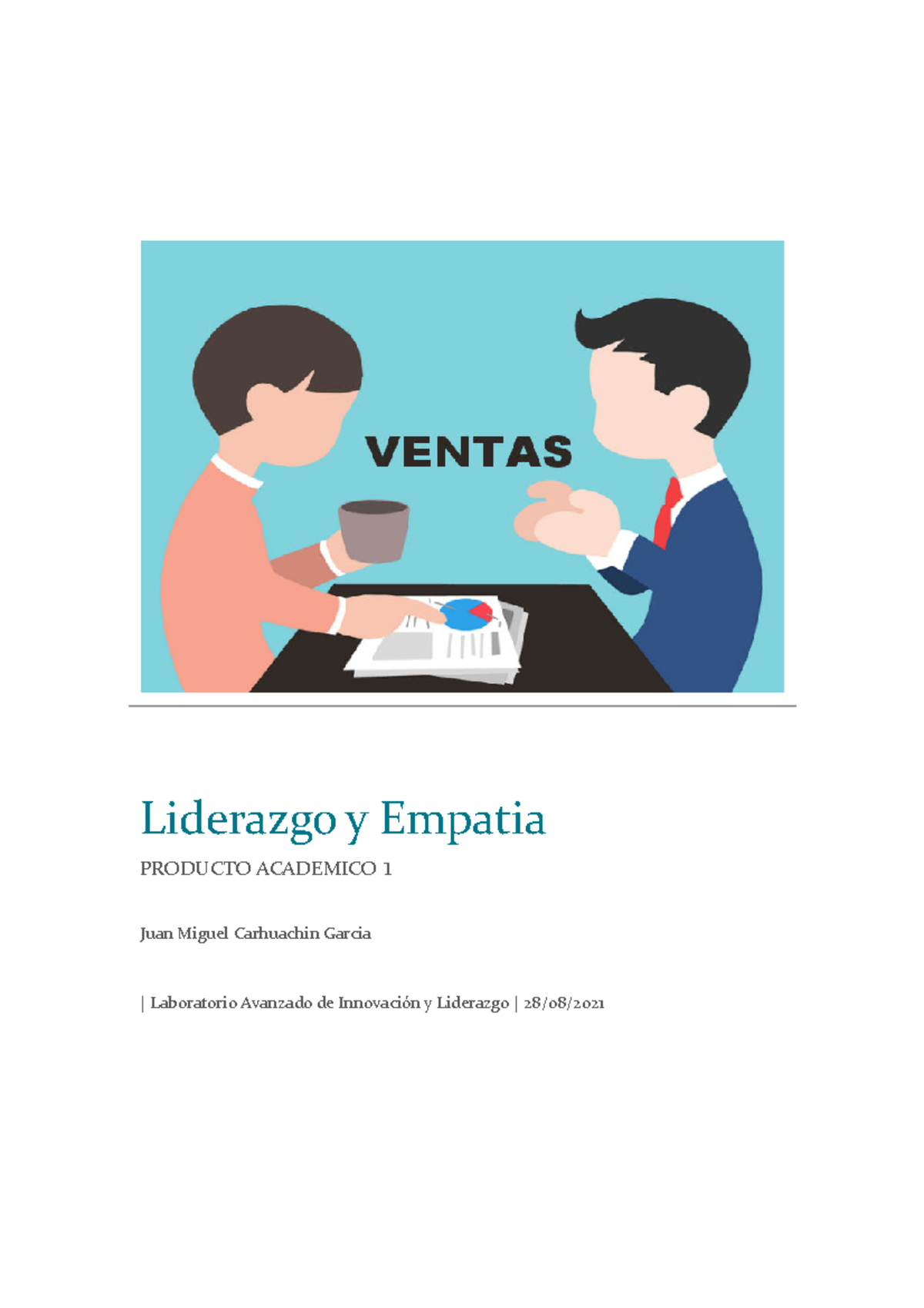 Liderazgo y Empatia (1) - Liderazgo y Empatia PRODUCTO ACADEMICO 1 Juan Miguel Carhuachin Garcia ...