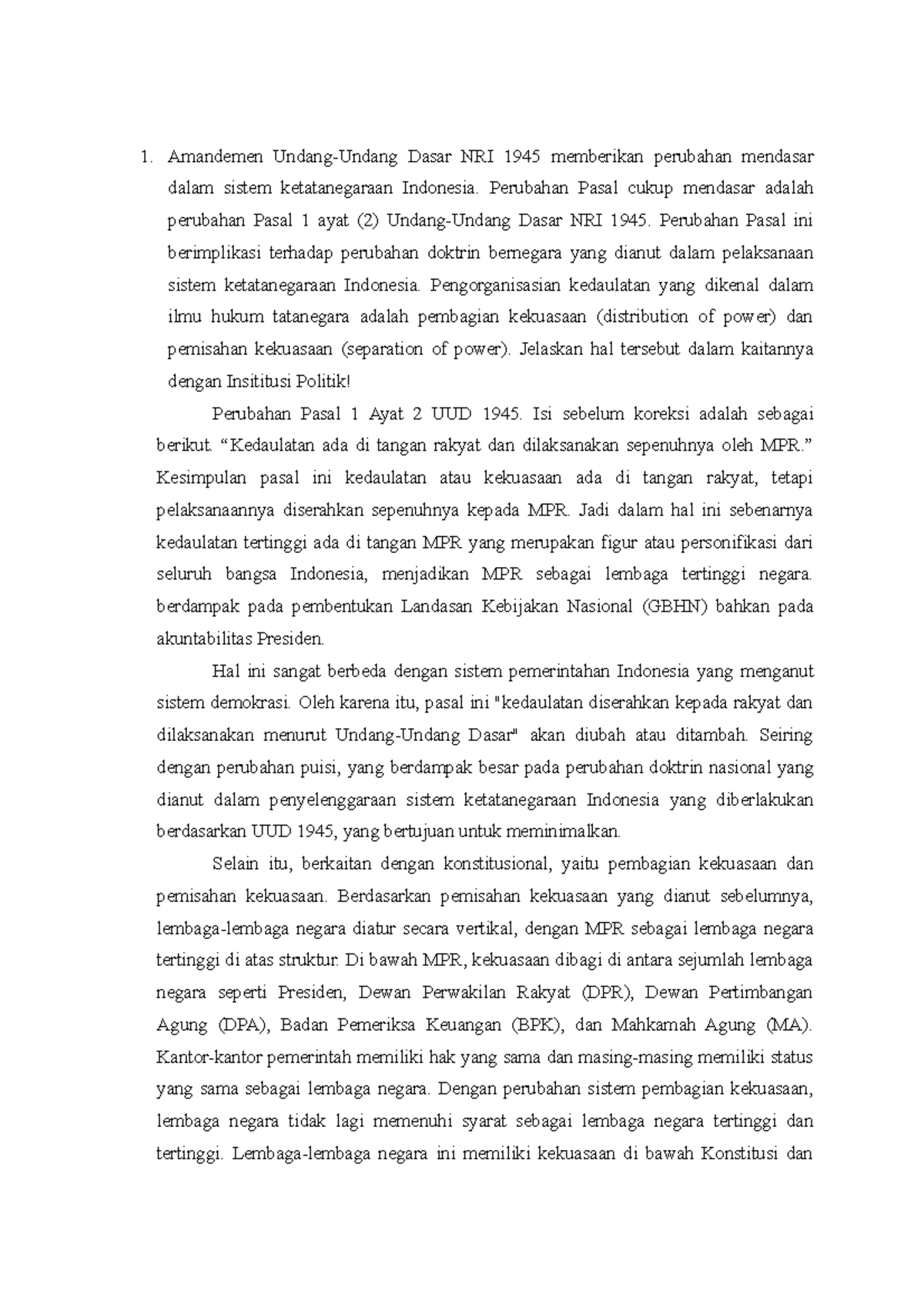 Institusi politik - Amandemen Undang-Undang Dasar NRI 1945 memberikan ...