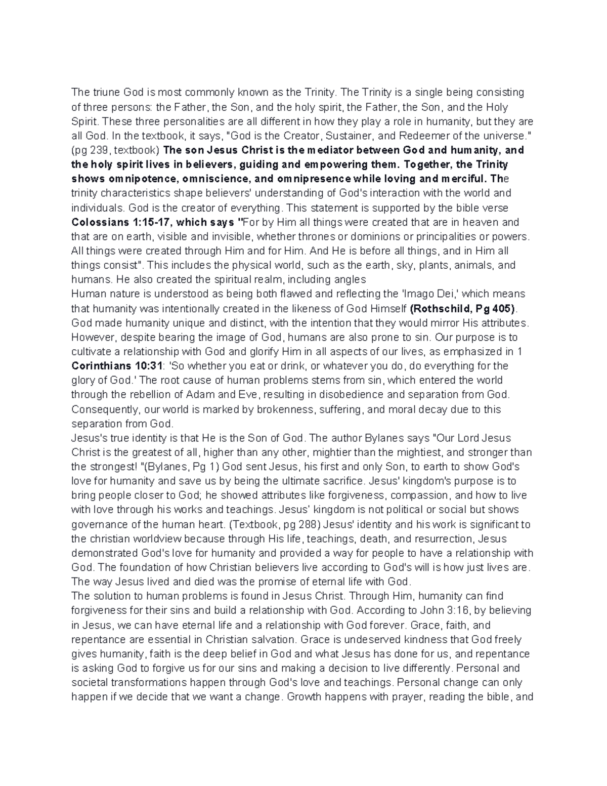 The triune God is most commonly known as the Trinity - The Trinity is a ...