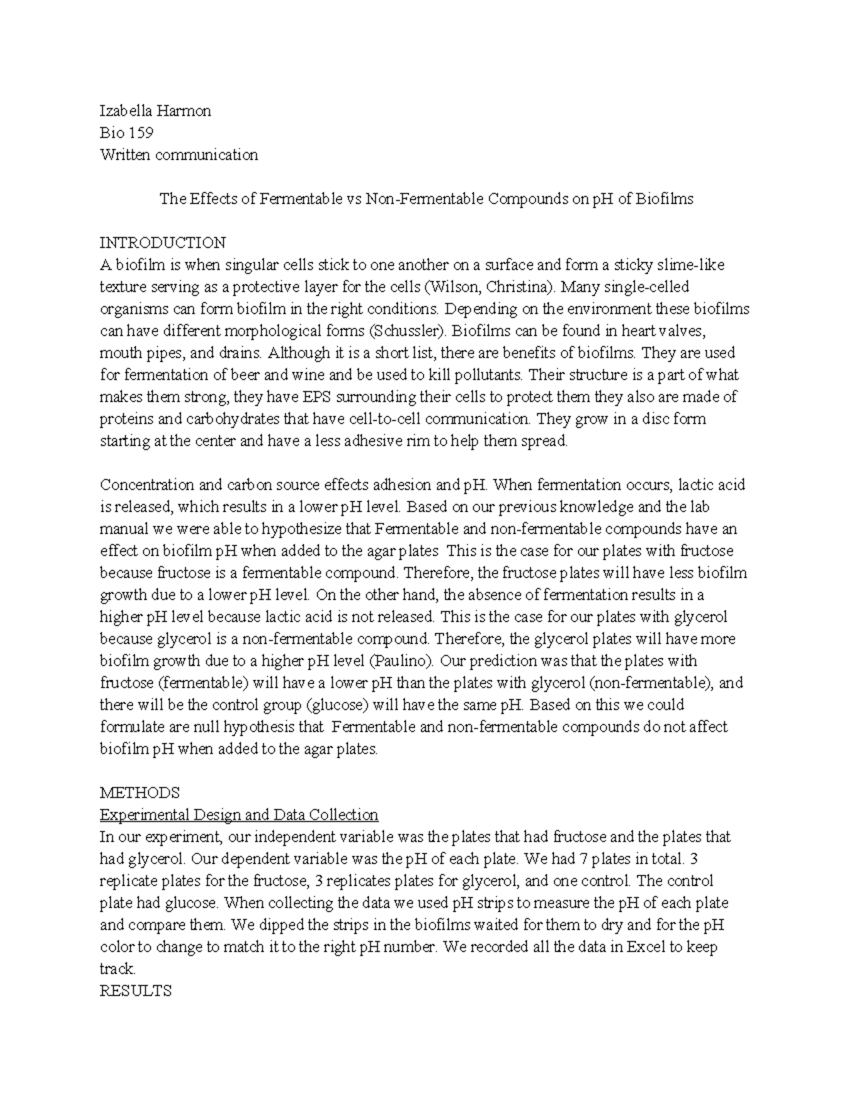 Biofilms - Bio lab - Izabella Harmon Bio 159 Written communication The ...
