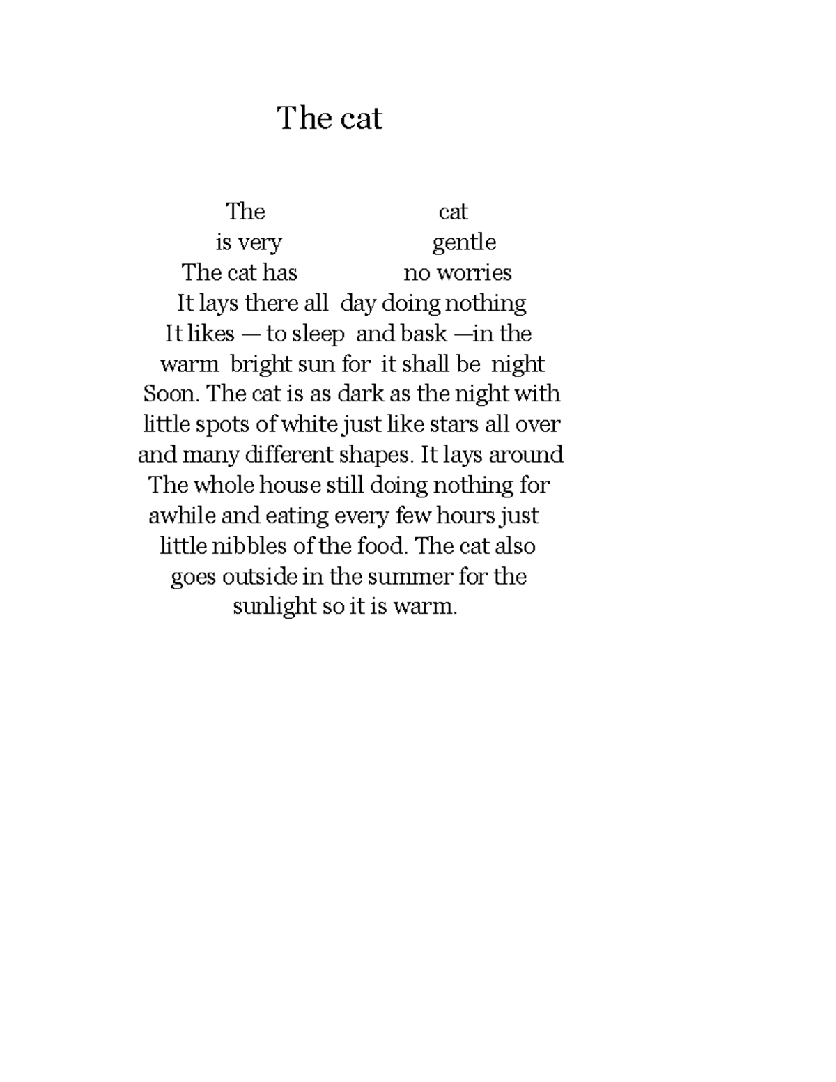 The cat - cat poem - The cat The cat is very gentle The cat has no ...