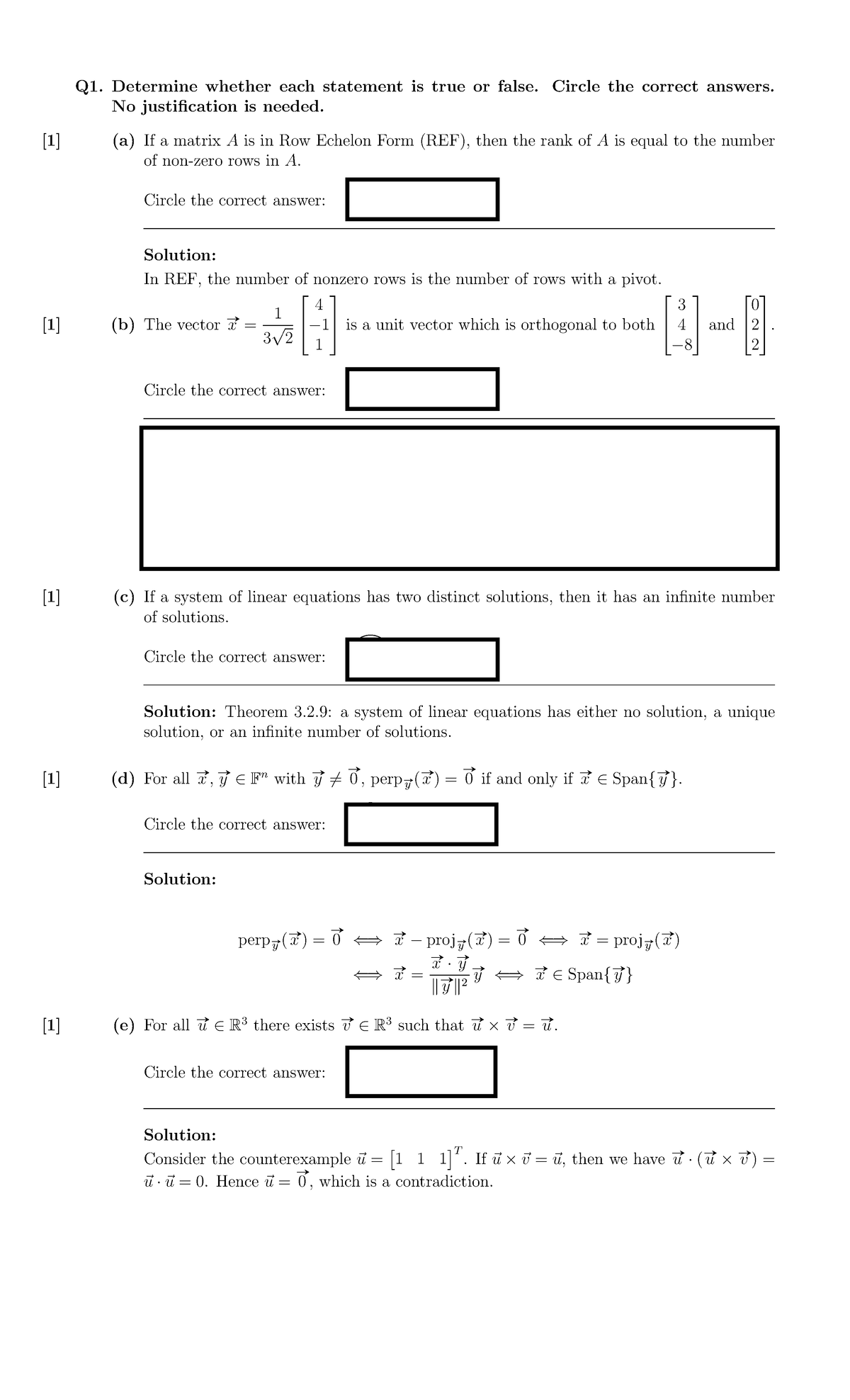 MATH 136 Midterm Solutions - Q1. Determine whether each statement is true or false. Circle the ...