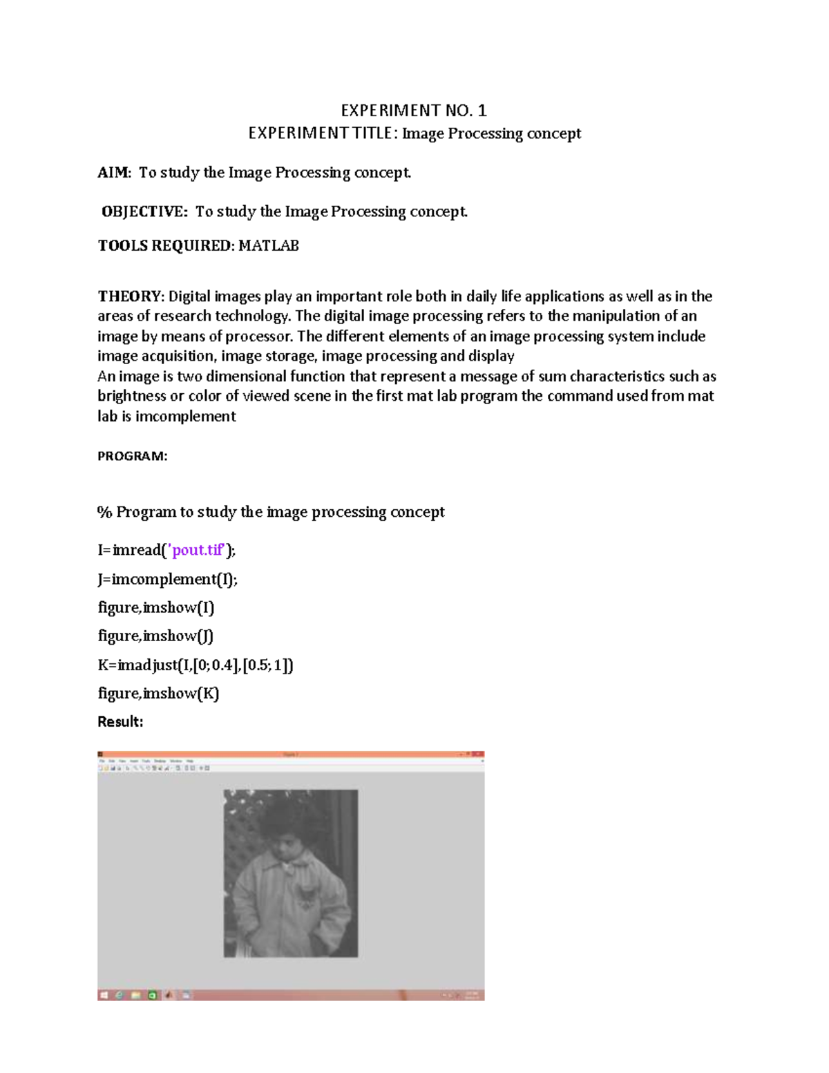 IP Selected Experiments - EXPERIMENT NO. 1 EXPERIMENT TITLE: Image Processing concept AIM: To ...