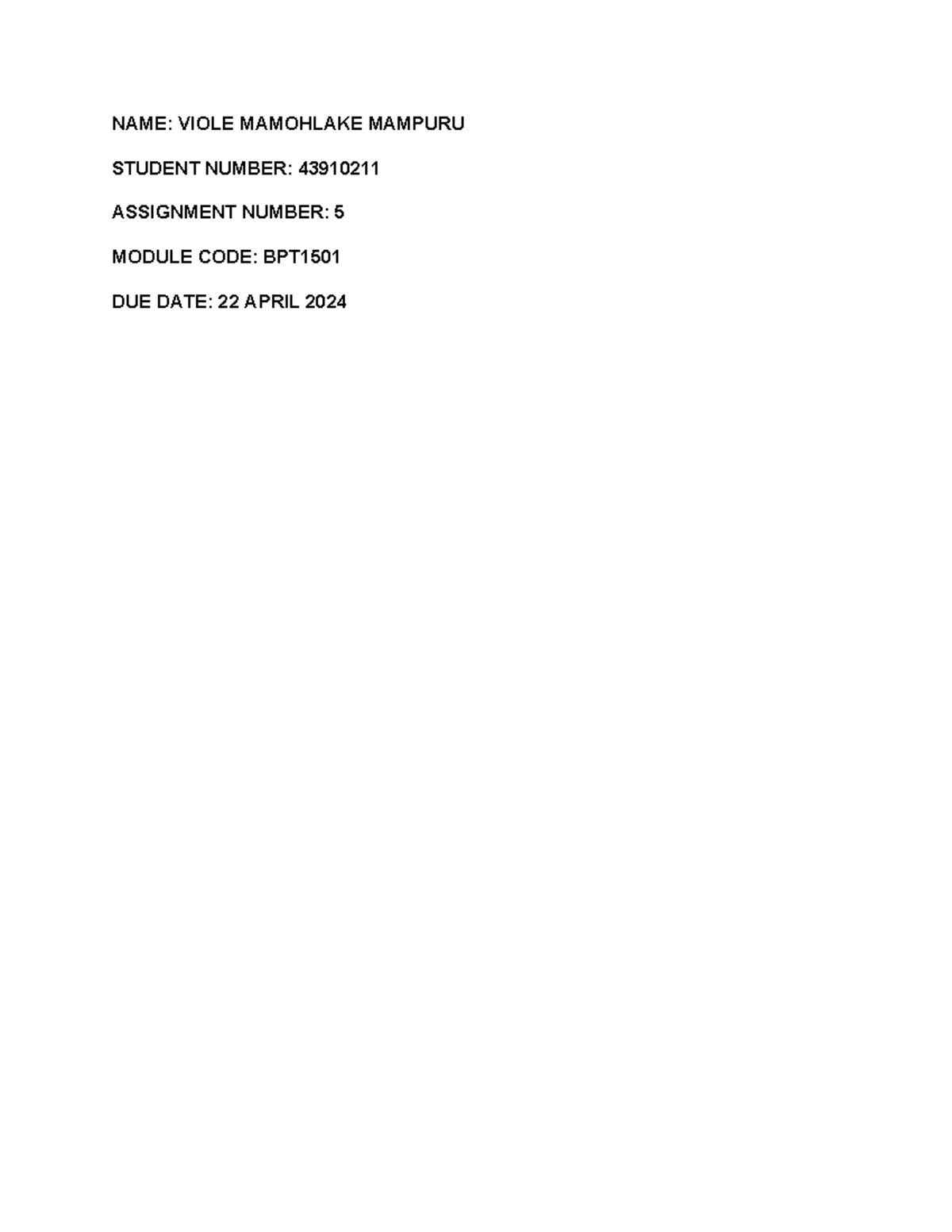 BPT 1501 Assignment 5 - NAME: VIOLE MAMOHLAKE MAMPURU STUDENT NUMBER ...
