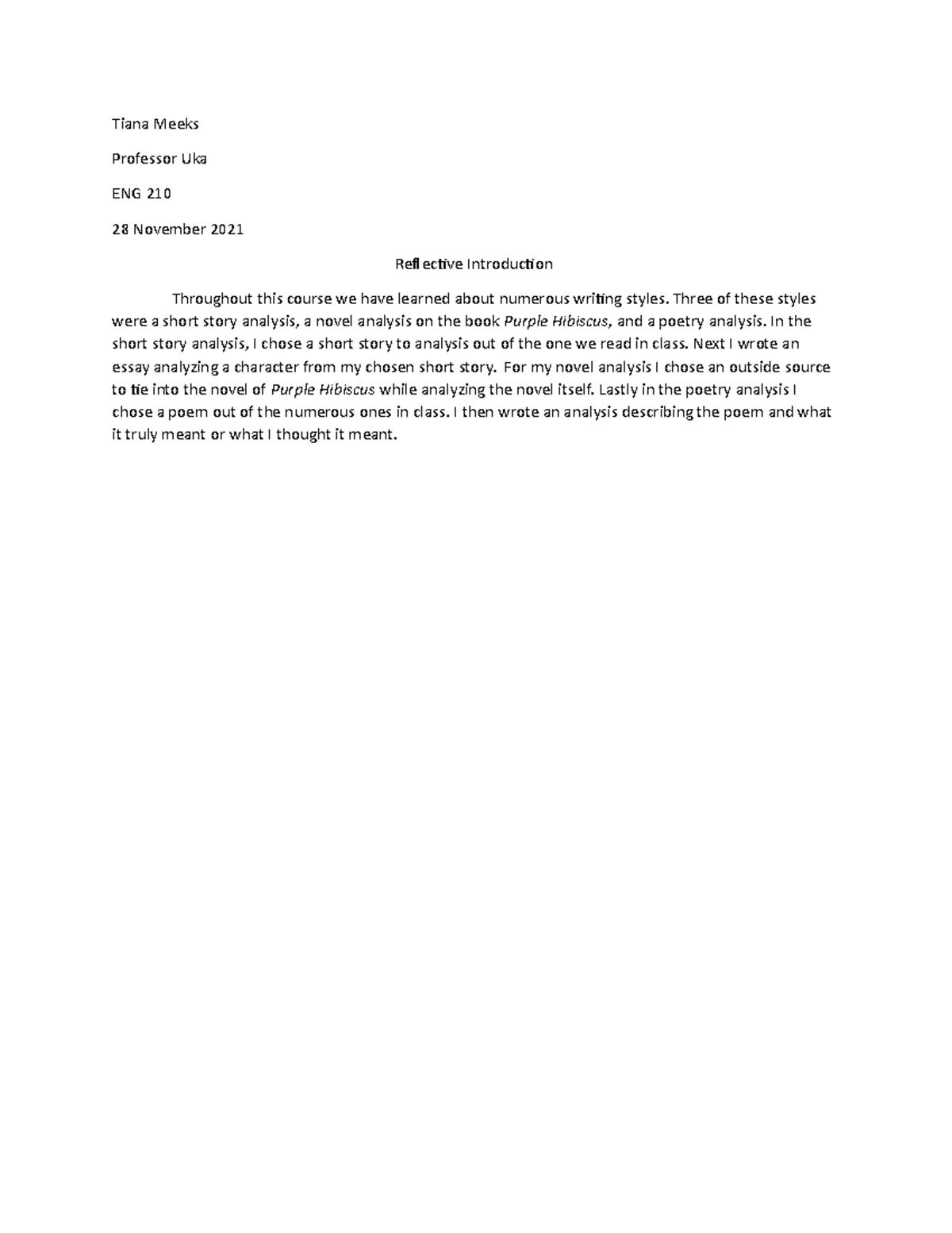 8 - important! - Tiana Meeks Professor Uka ENG 210 28 November 2021 Reflective Introduction ...