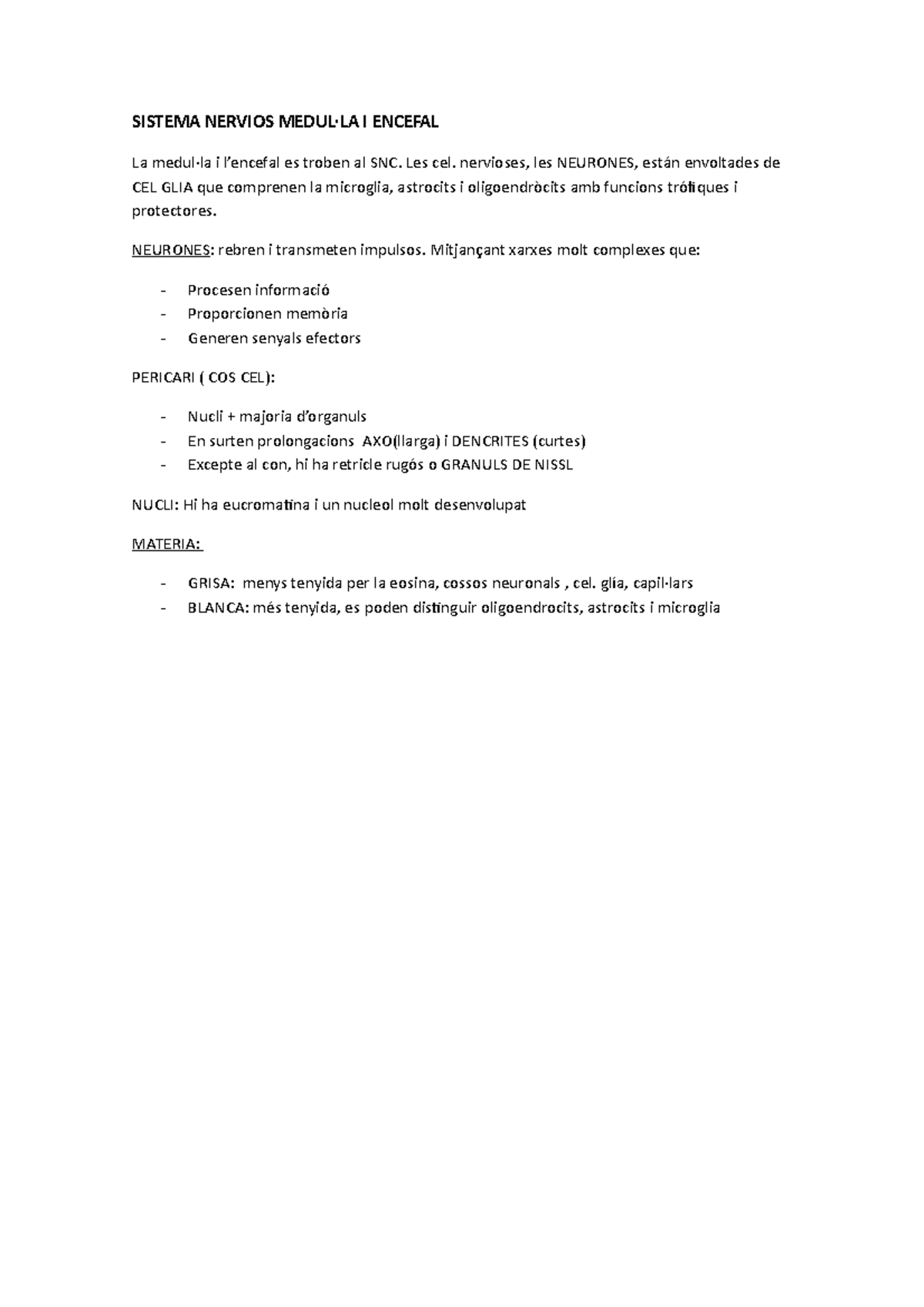 Sistema Nervios Medul·lar - SISTEMA NERVIOS MEDUL·LA I ENCEFAL La medul ...