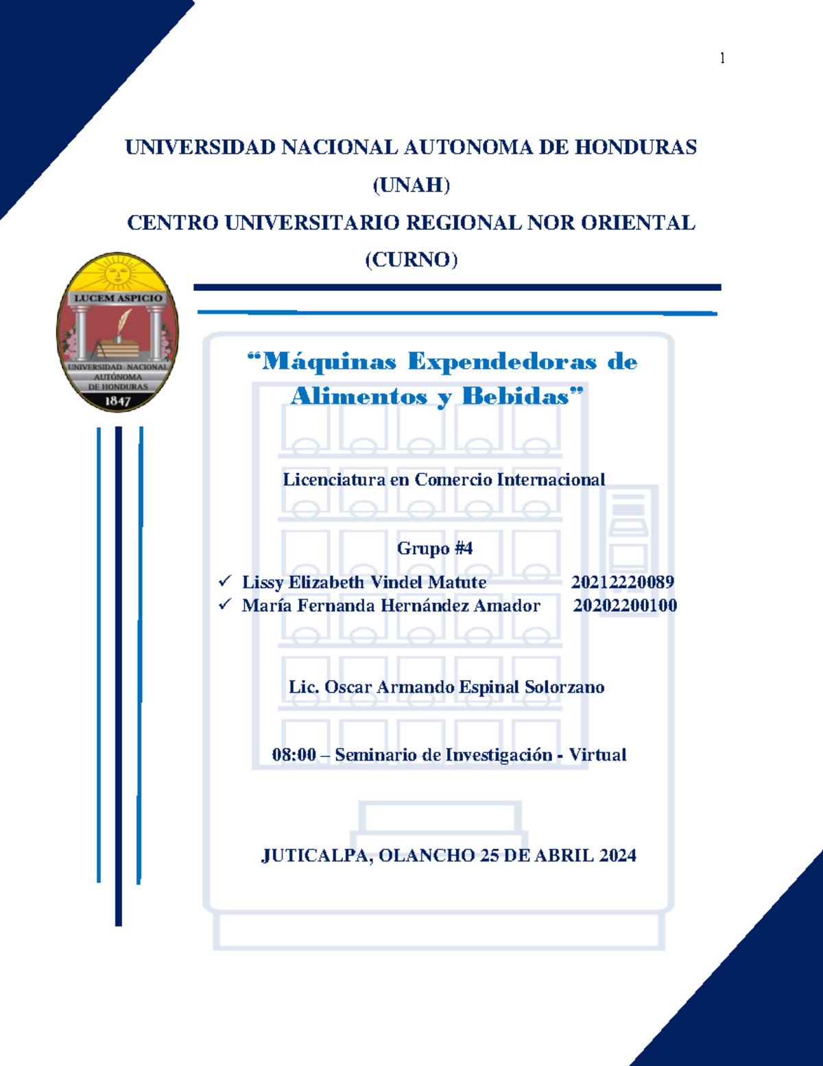 Informe Final Seminario M - UNIVERSIDAD NACIONAL AUTONOMA DE HONDURAS ...
