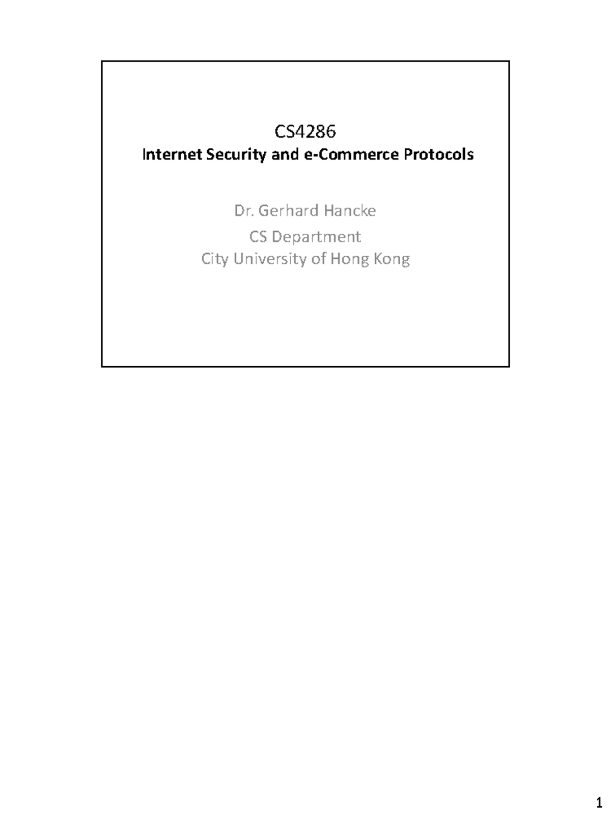 Lecture 6- Authentication-Notes - CS Internet Security and e-Commerce ...