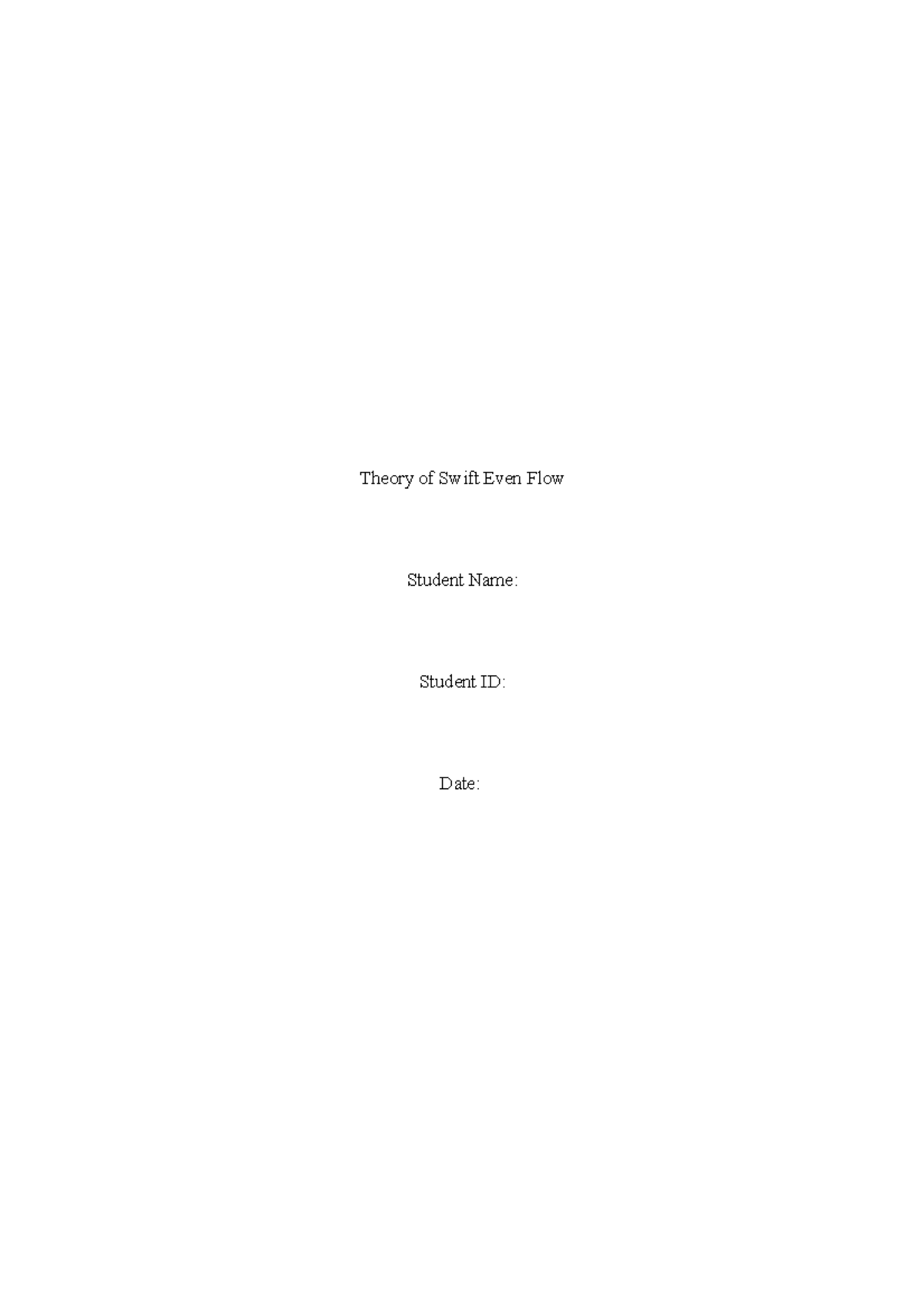 Theory Of Swift Even Flow The Theory Postulates That The Even The Materials Flow And Swifter
