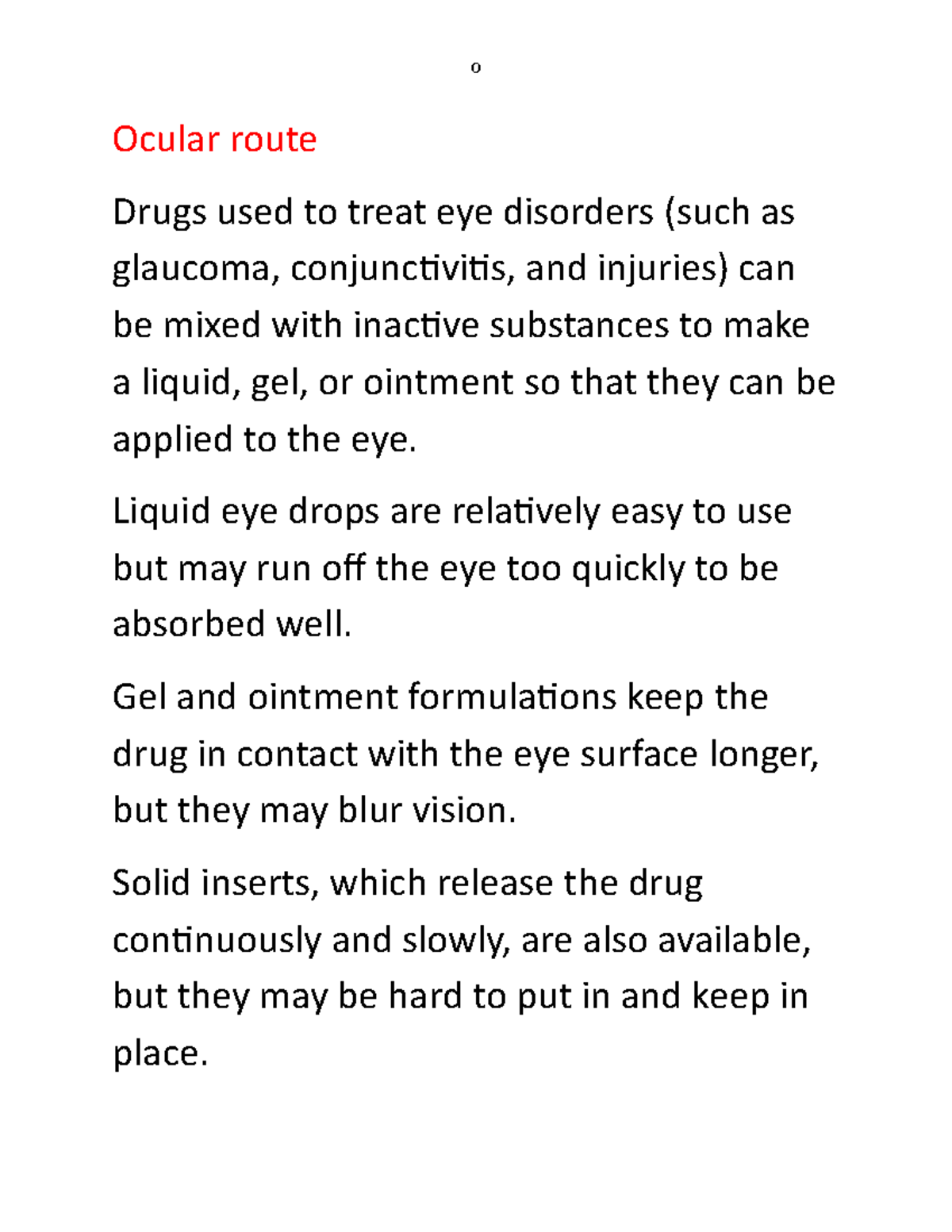 Otic - Ocular route Drugs used to treat eye disorders (such as glaucoma ...