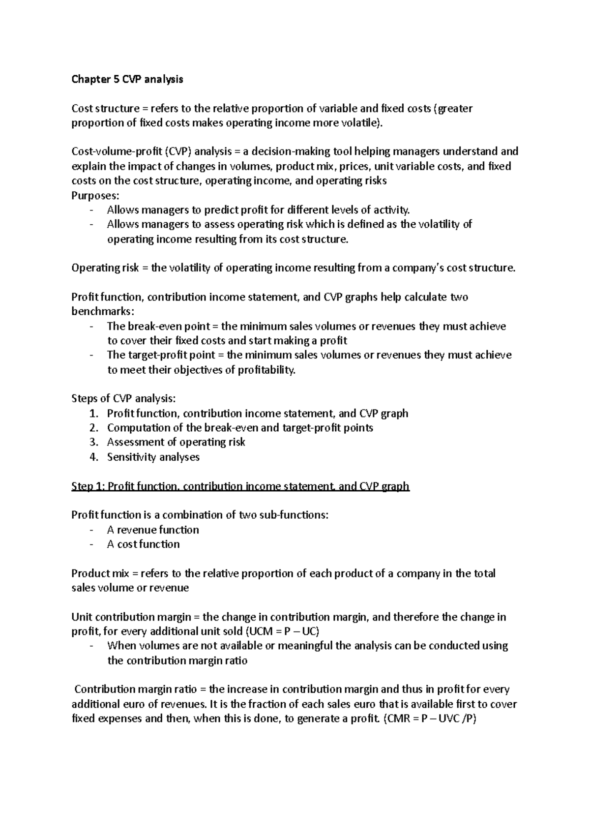MA summary final exam - Chapter 5 CVP analysis Cost structure = refers ...