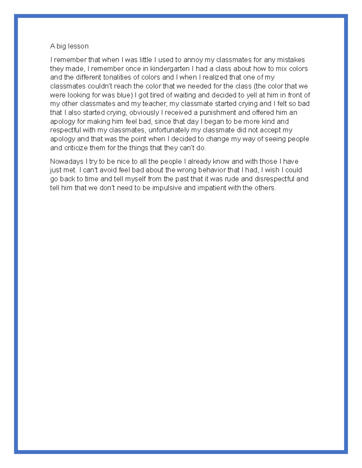 A big lesson - ccrcac - A big lesson I remember that when I was little ...