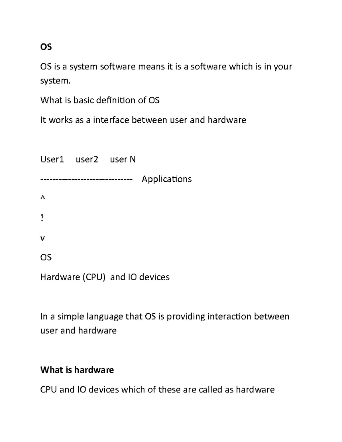 Lect1 - OS OS is a system software means it is a software which is in ...