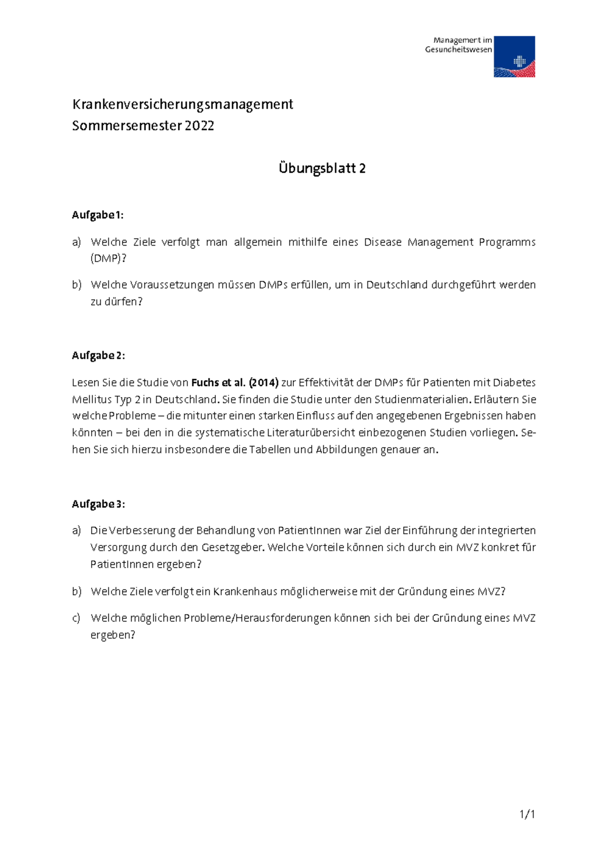 UE02 Aufgaben - 1 / 1 Krankenversicherungsmanagement Sommersemester 2022 Übungsblatt 2 Aufgabe 1 ...