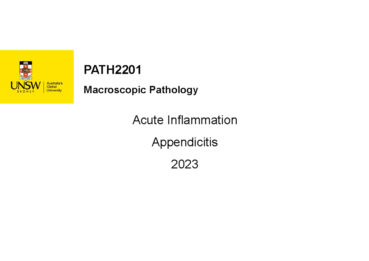 PATH2201 - Practical 2 notes - Appendicitis - PATH2201 Macroscopic ...
