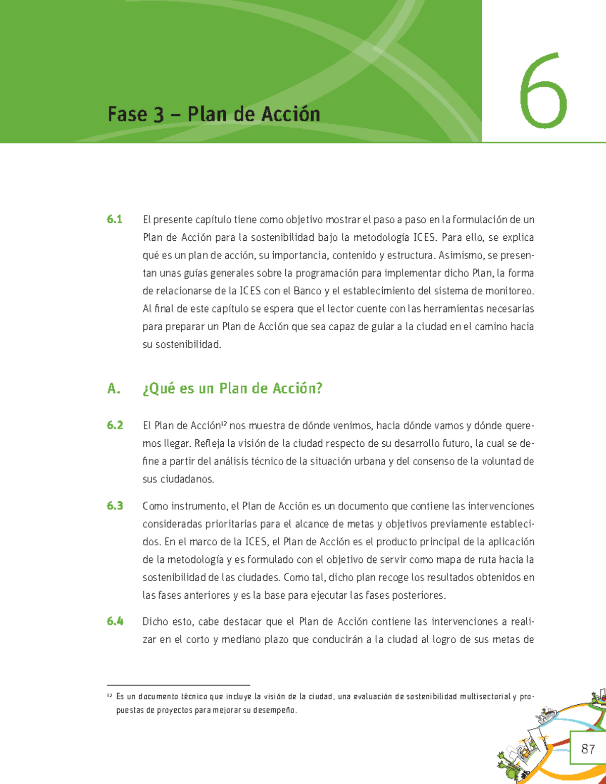 Fase 3 Diseno del plan de accion - Fase 3 – Plan de Acción 6 6 El ...