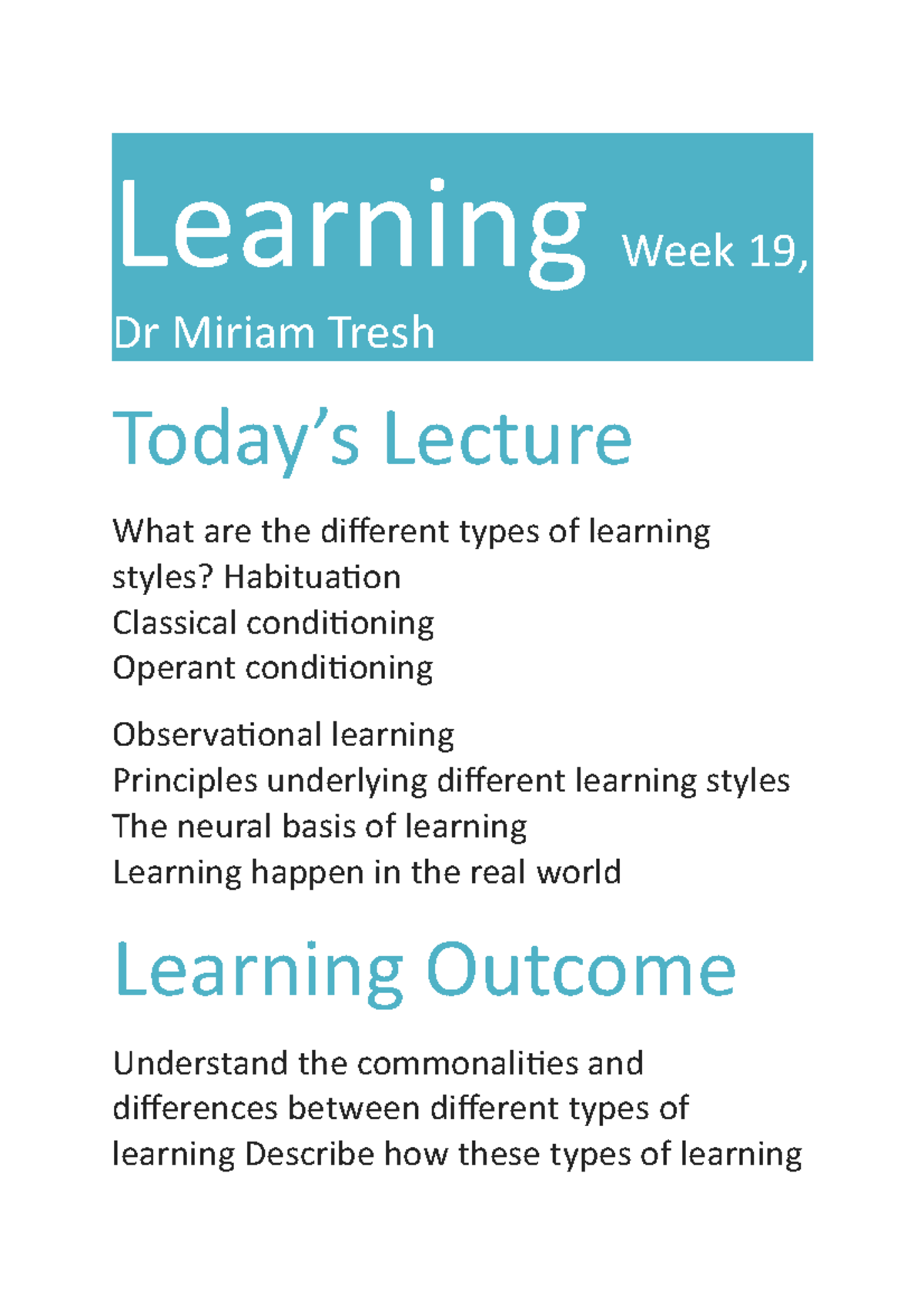 Learning Week 19 - Learning Week 19, Dr Miriam Tresh Today’s Lecture ...