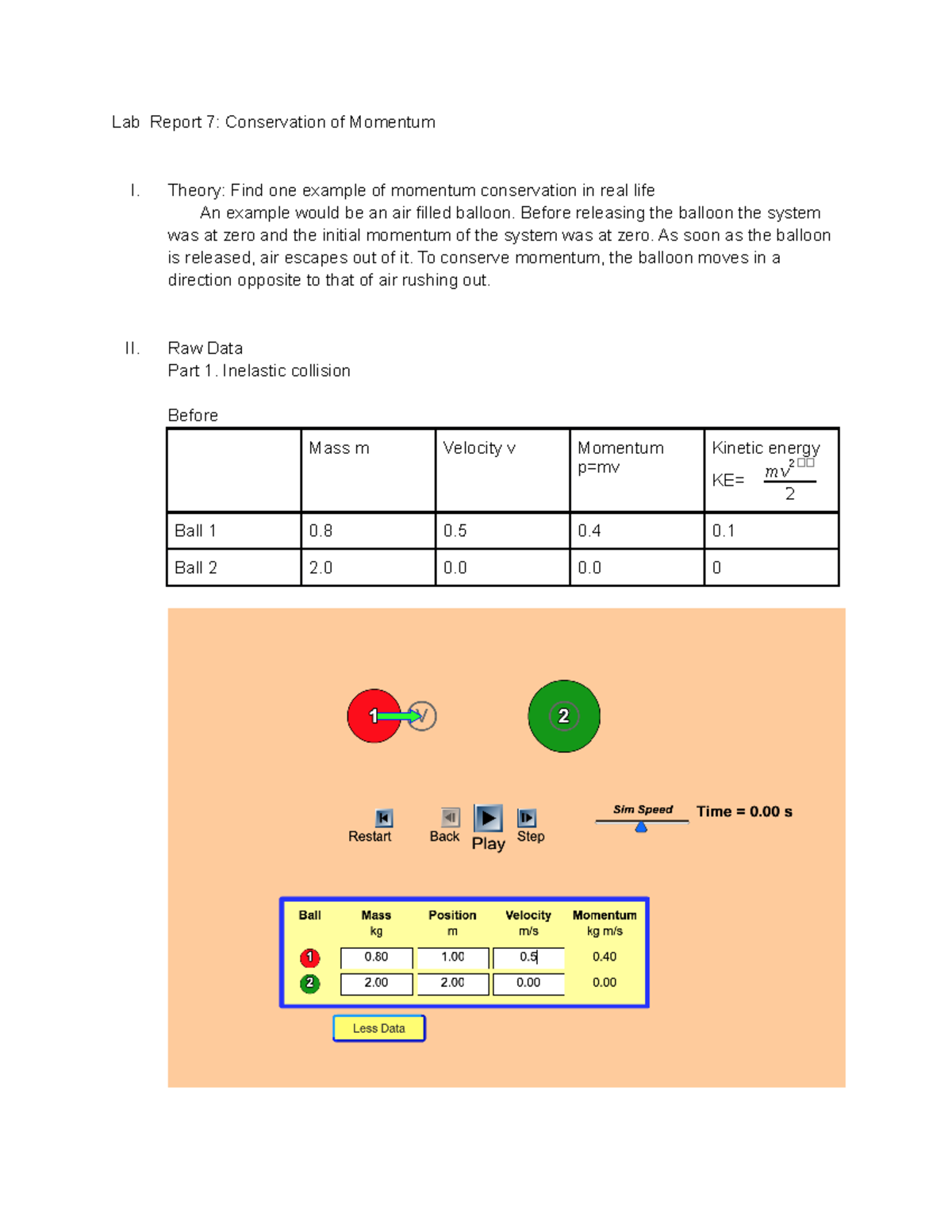 Lab Report 7 Conservation of Momentum - Theory: Find one example of ...