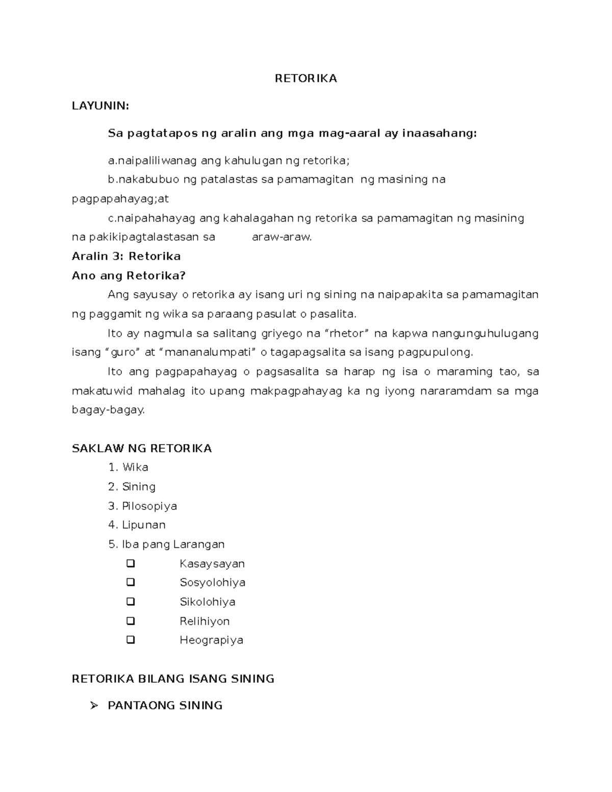 Aralin 3 - filipino - RETORIKA LAYUNIN: Sa pagtatapos ng aralin ang mga mag-aaral ay inaasahang ...