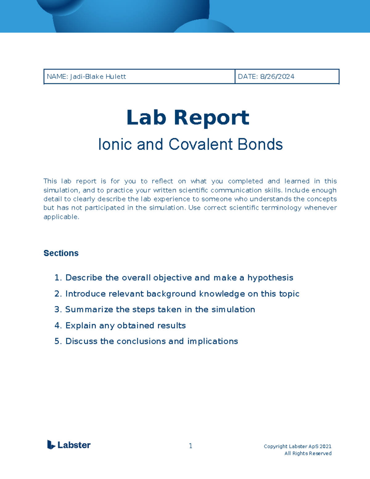 Lab Report Ionic and Covalent Bonds (21) - NAME: Jadi-Blake Hulett DATE: 8/26/ Lab Report Ionic ...