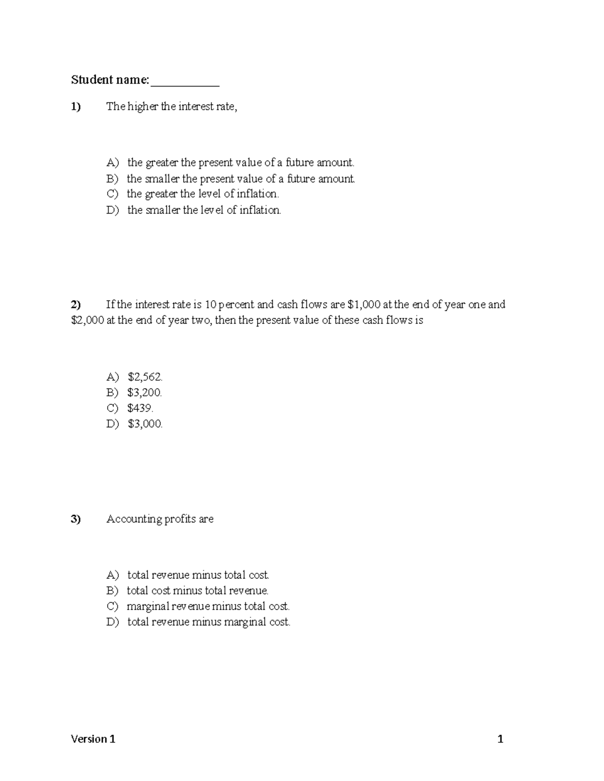 Chapter 01 Test Bank version 1 - Student name:__________ 1) The higher ...