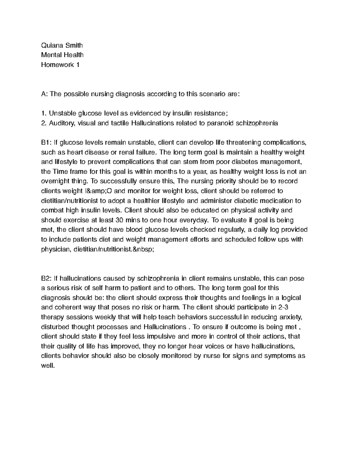 Homework 1 - Case study - Quiana Smith Mental Health Homework 1 A: The possible nursing ...