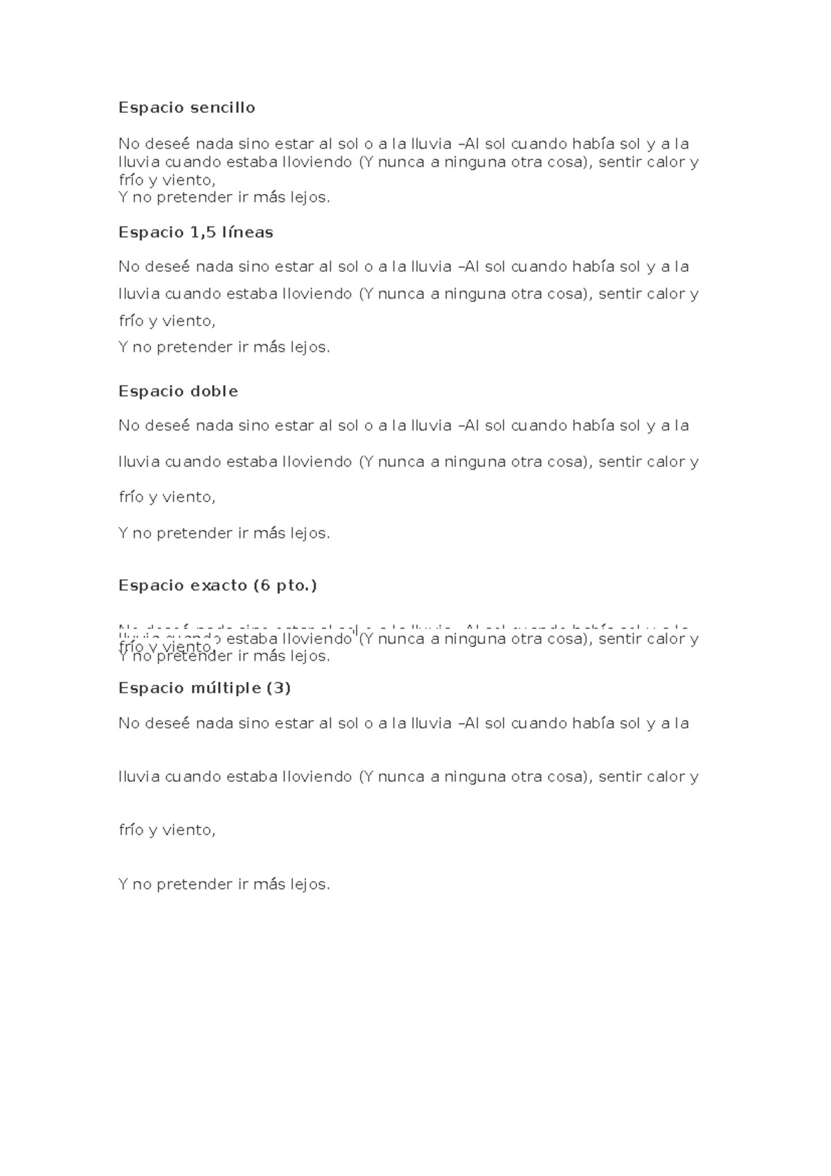 Ejercicio 4 - Espacio sencillo No deseé nada sino estar al sol o a la ...