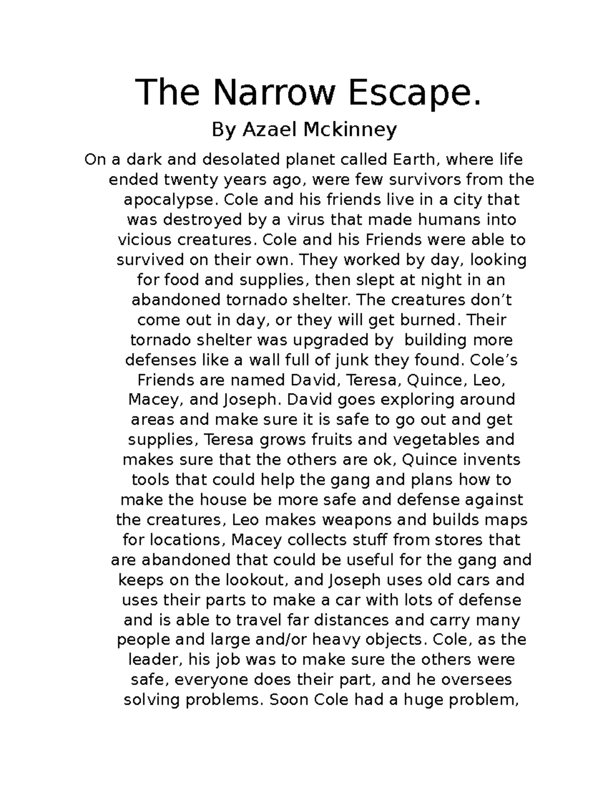 The Narrow Escape - A story - The Narrow Escape. By Azael Mckinney On a ...