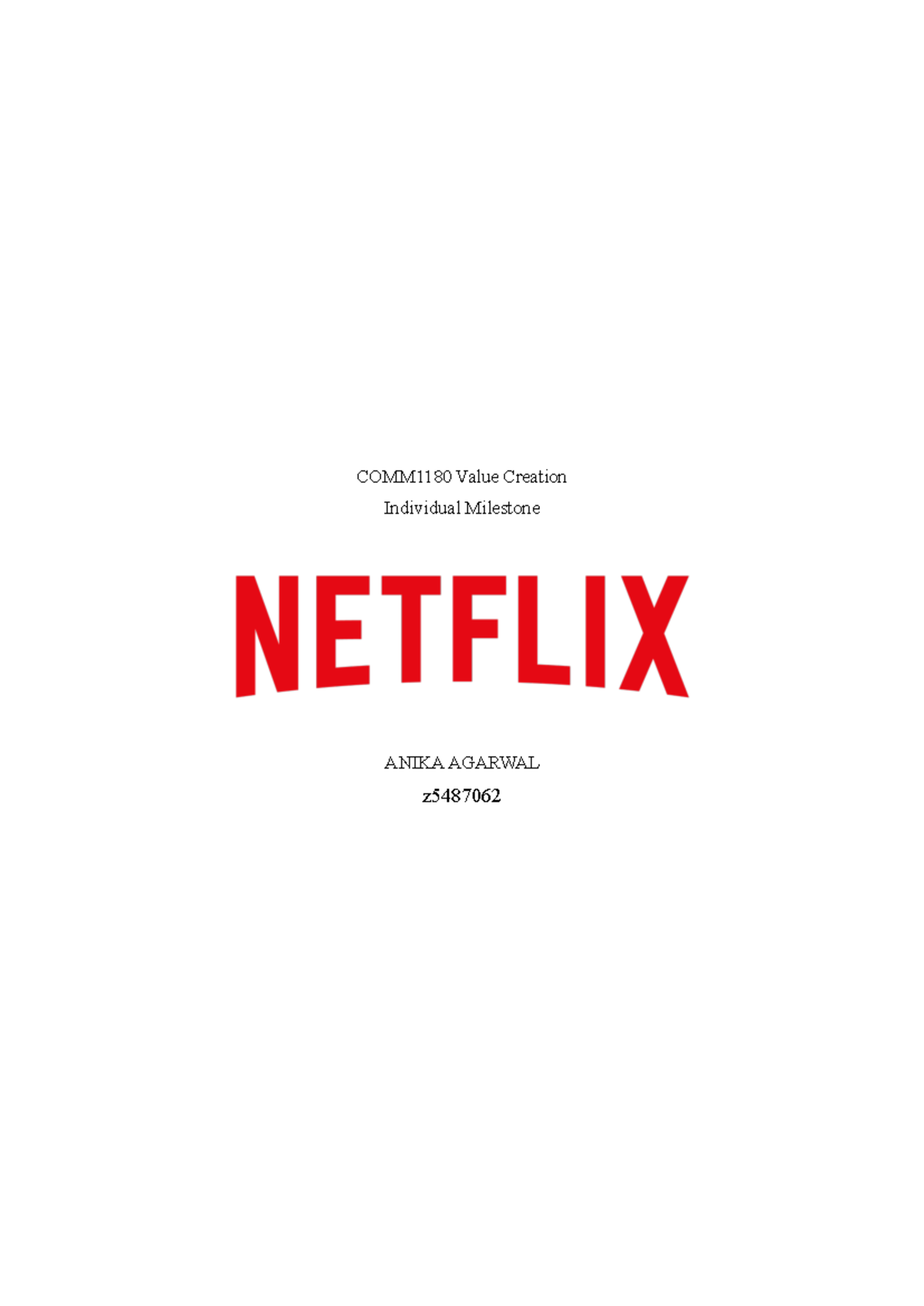 COMM1180 Individual Milestone - Netflix - COMM1180 Value Creation ...