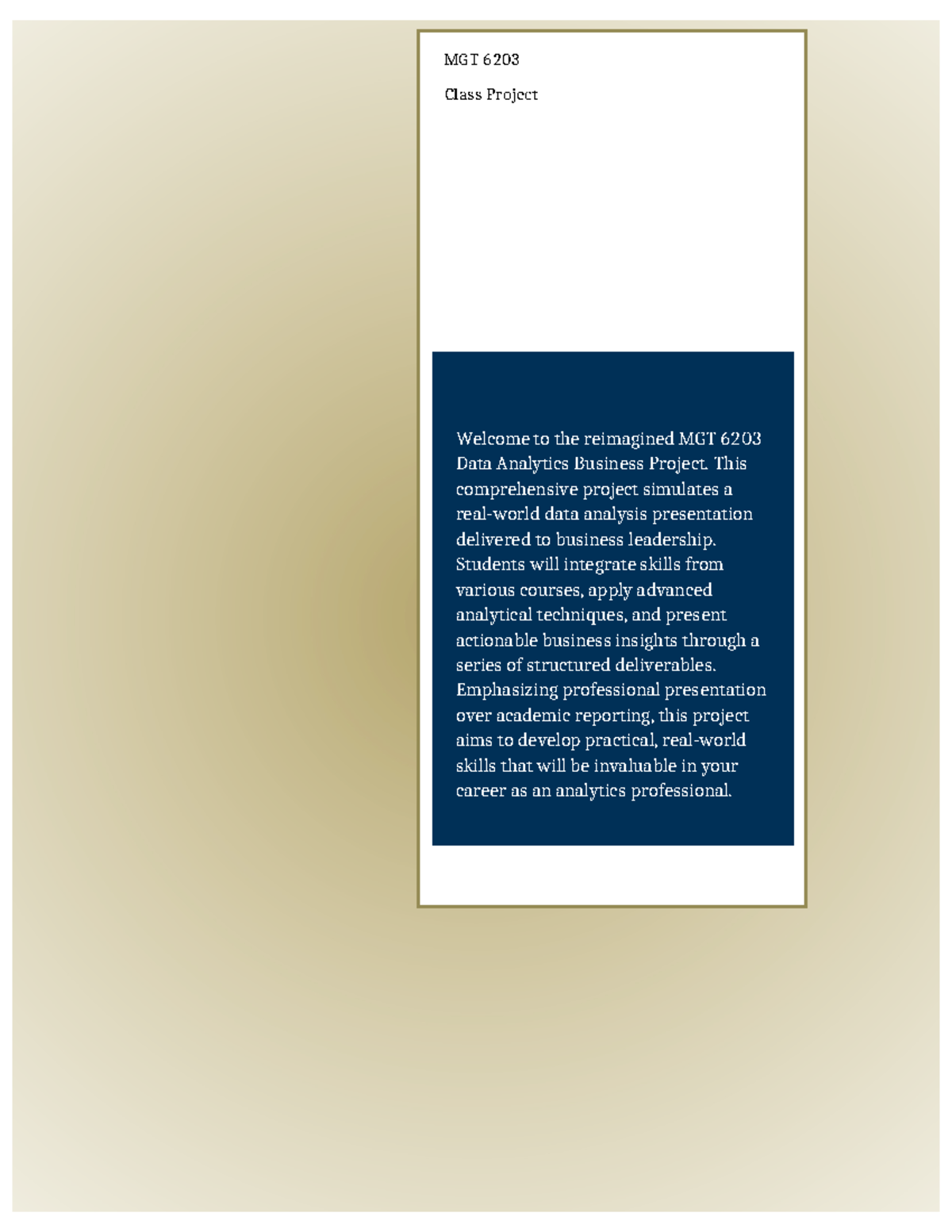 MGT 6203 Project Instructions v3 2 - Welcome to the reimagined MGT 6203 Data Analytics Business ...