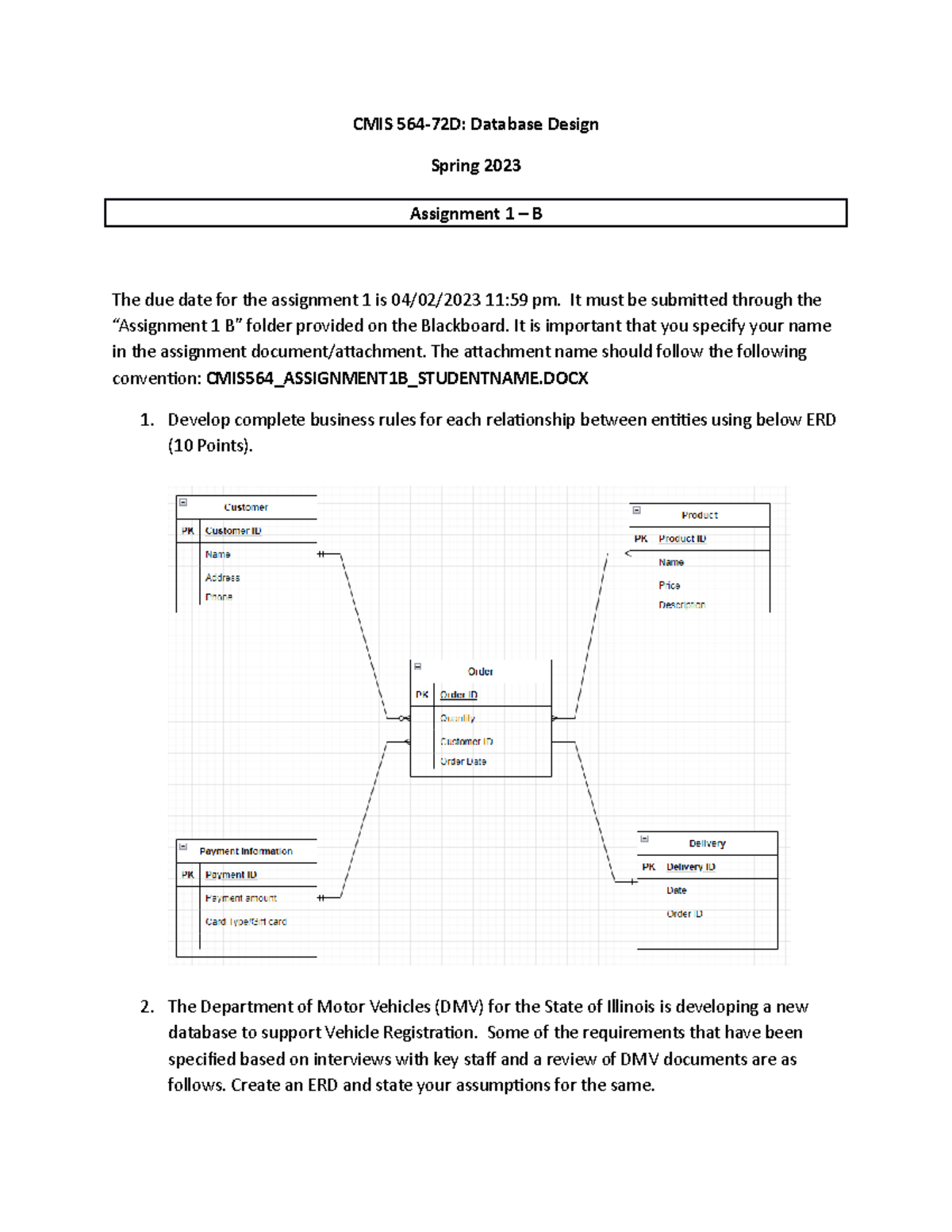 Assignment 1 - Part B - CMIS 564-72D: Database Design Spring 2023 Assignment 1 – B The due date ...