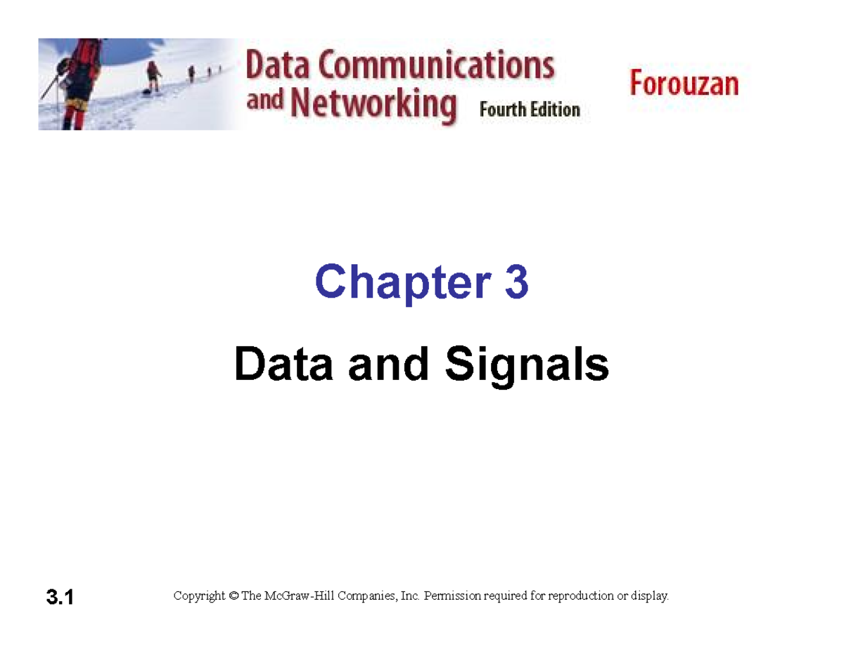 Chapter 03 - Chapter 3 Data and Signals Copyright © The McGraw-Hill Companies, Inc. Permission ...