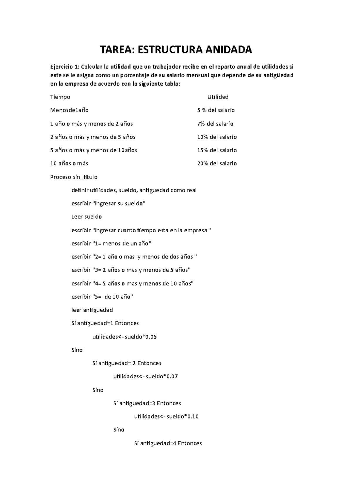 Tarea Estructura Anidada - TAREA: ESTRUCTURA ANIDADA Ejercicio 1 ...