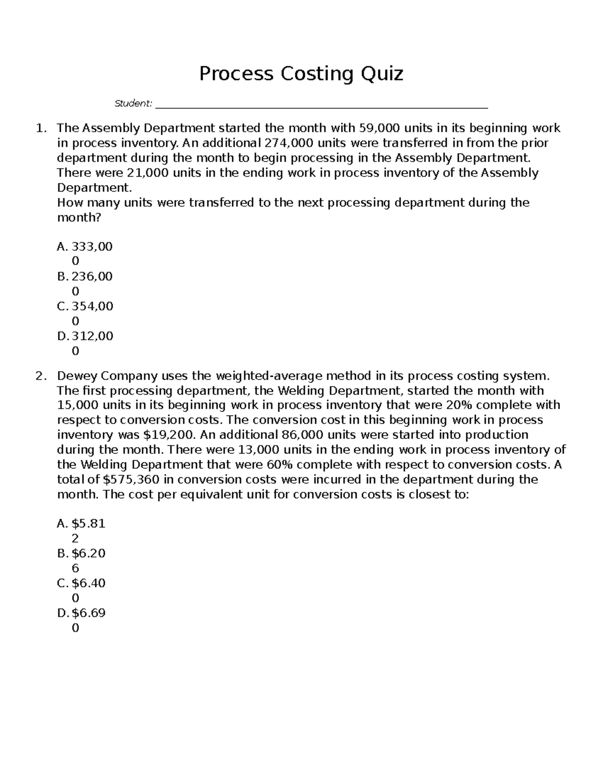 Process Costing Quiz - Process Costing Quiz _Student: - Studocu