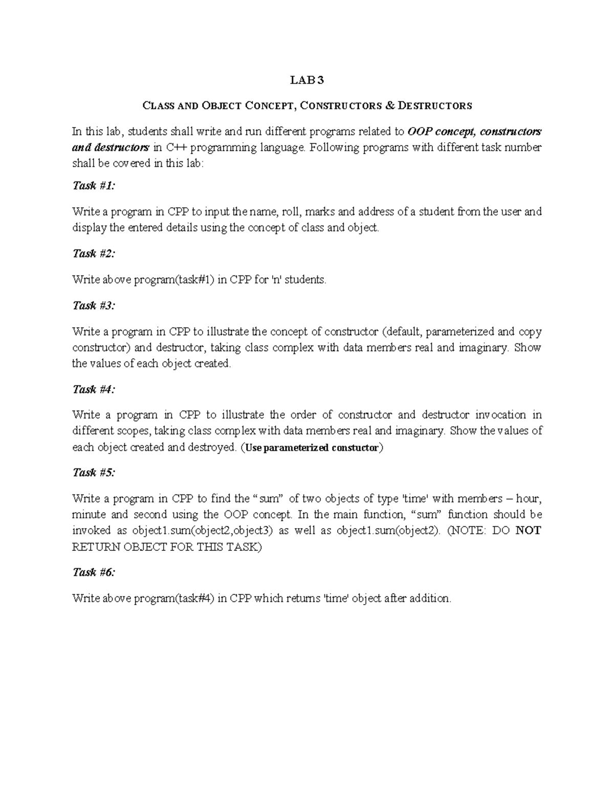 LAB 3 - LAB 3 CLASS AND OBJECT CONCEPT, CONSTRUCTORS & DESTRUCTORS In this lab, students shall ...