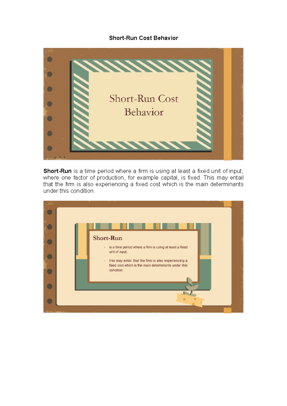 Short Run Cost Behavior - Short-Run Cost Behavior Short-Run is a time ...