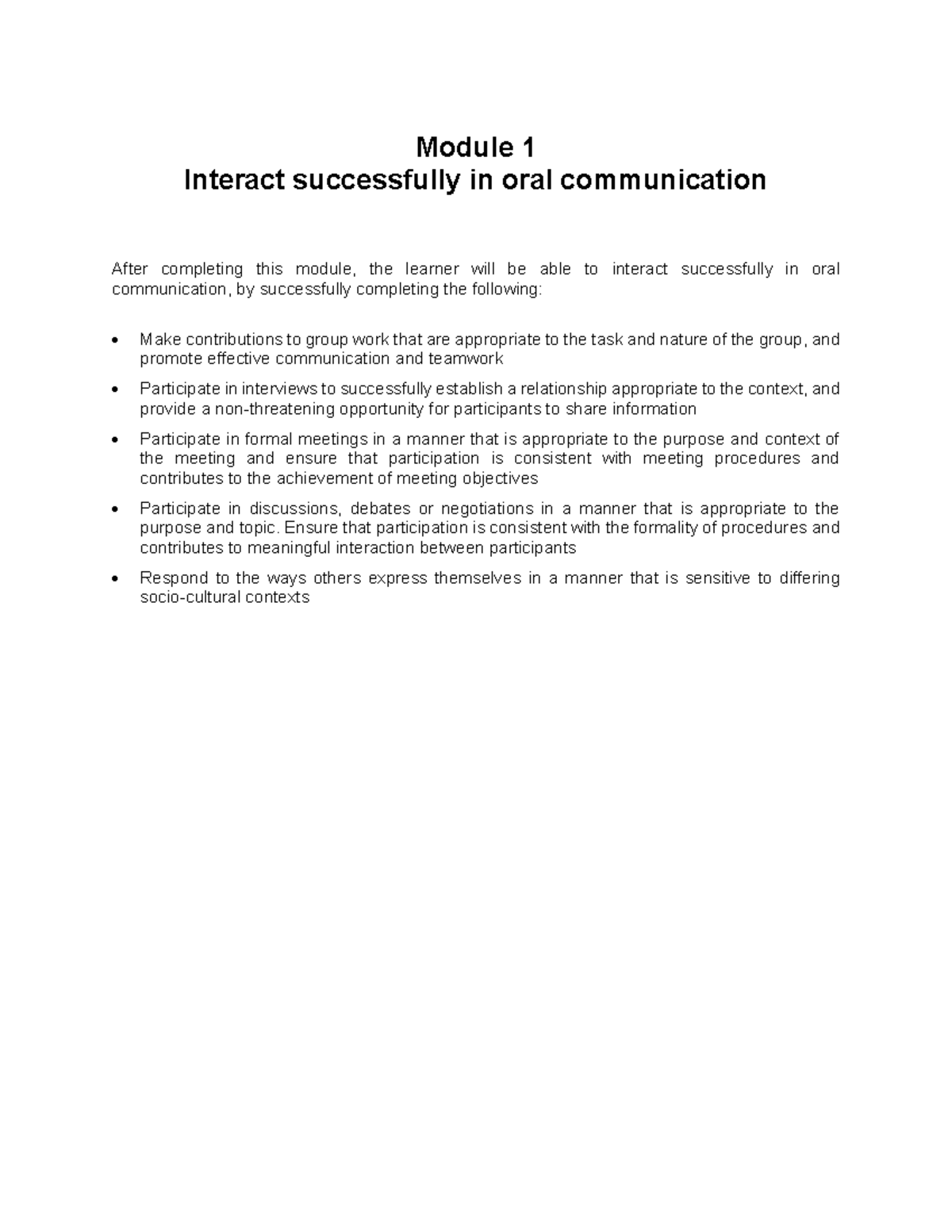 Interact successfully in oral communication. - Ensure that ...