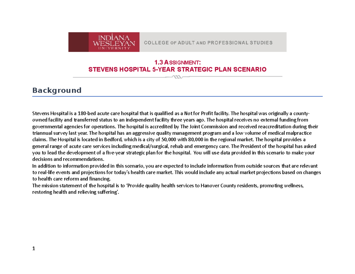 1.3 Stevens Hospital Scenario - 1 ASSIGNMENT: STEVENS HOSPITAL 5-YEAR ...